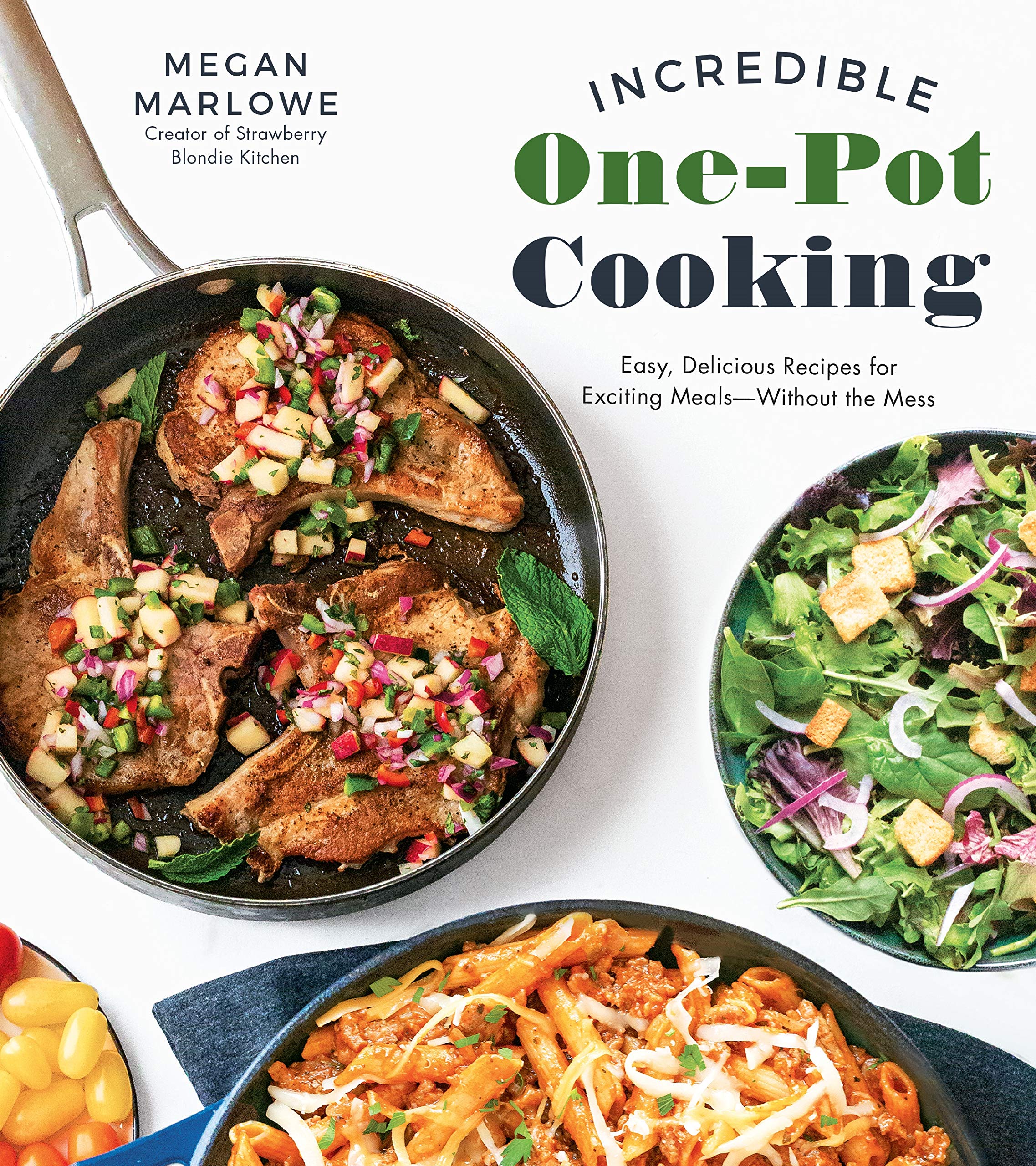 Incredible One-Pot Cooking: Easy, Delicious Recipes for Exciting Meals ...