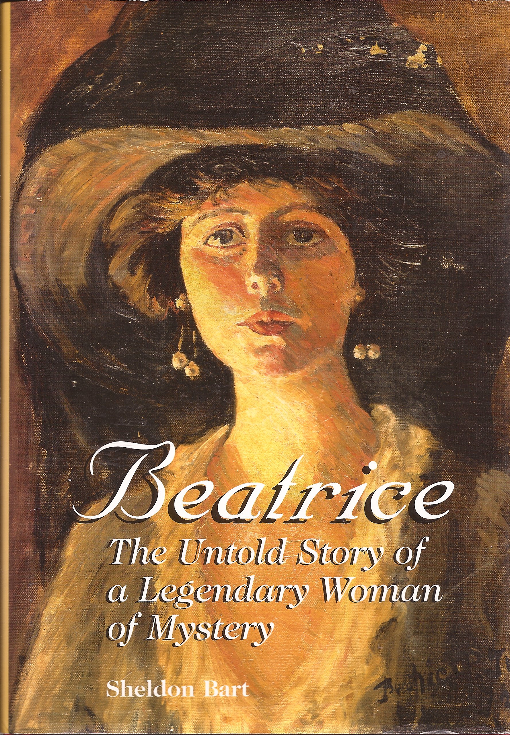 Beatrice: The Untold Story of a Legendary Woman of Mystery: Bart ...