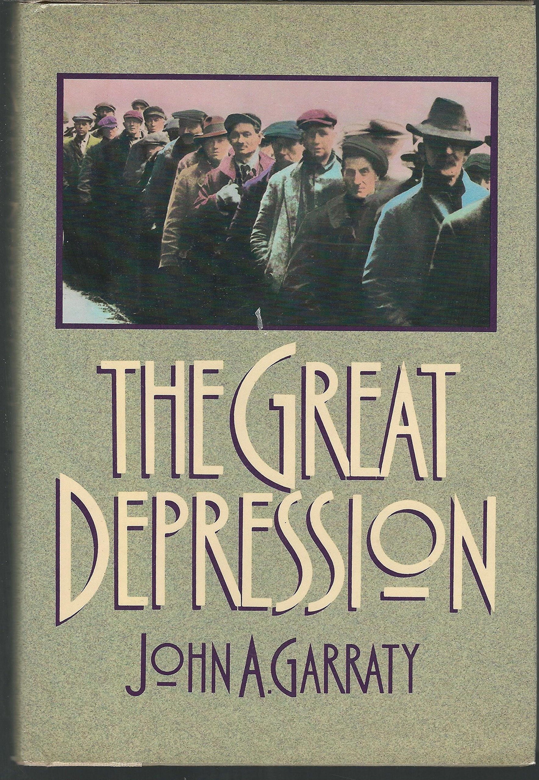 The Great Depression: An Inquiry into the Causes, Course, and ...