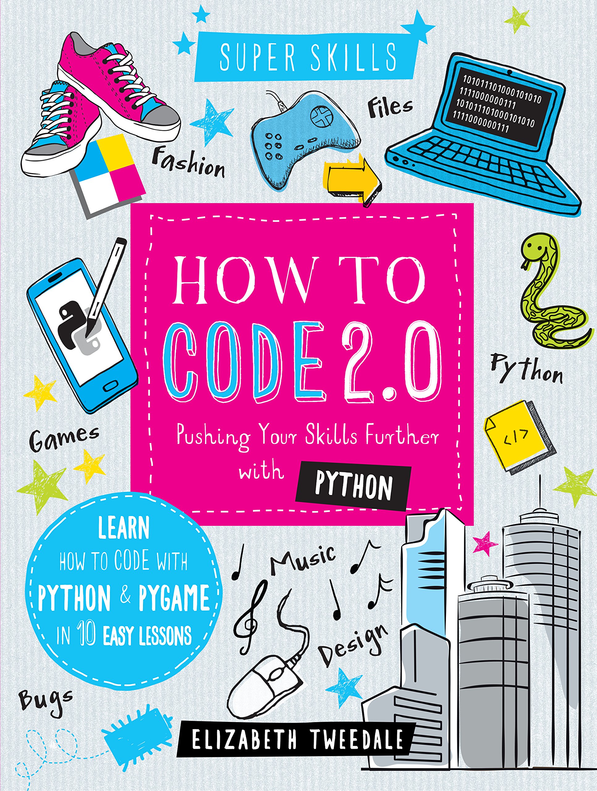 Buy How To Code 2 0 Pushing Your Skills Further With Python Learn How buy-how-to-code-2-0-pushing-your-skills-further-with-python-learn-how