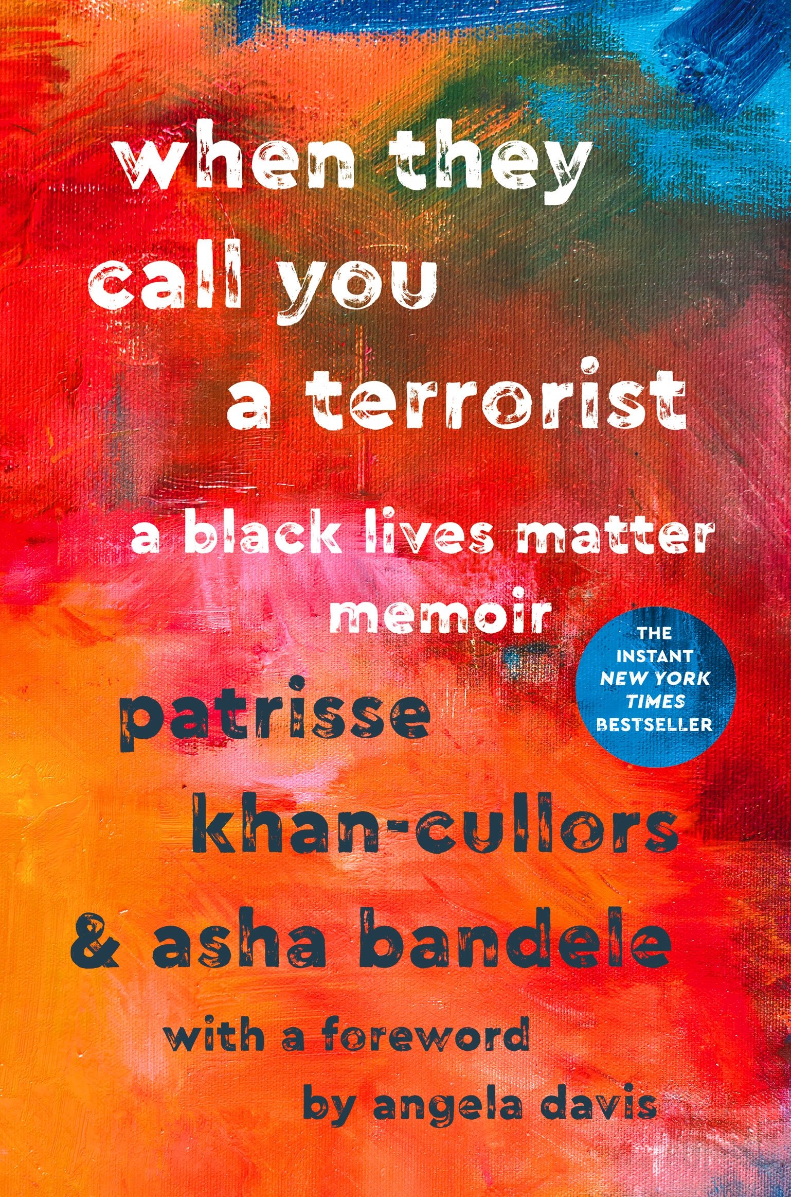 When They Call You a Terrorist: A Black Lives Matter Memoir: Cullors ...