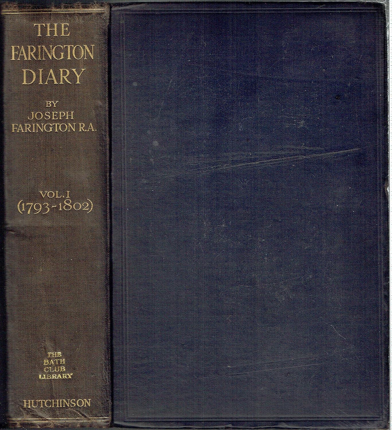The Farington Diary, volume 1, July 13 1793 to August 24 1802.: Joseph ...