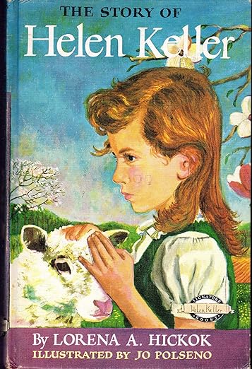 The story of Helen Keller (Signature books, 45): hickok, lorena ...