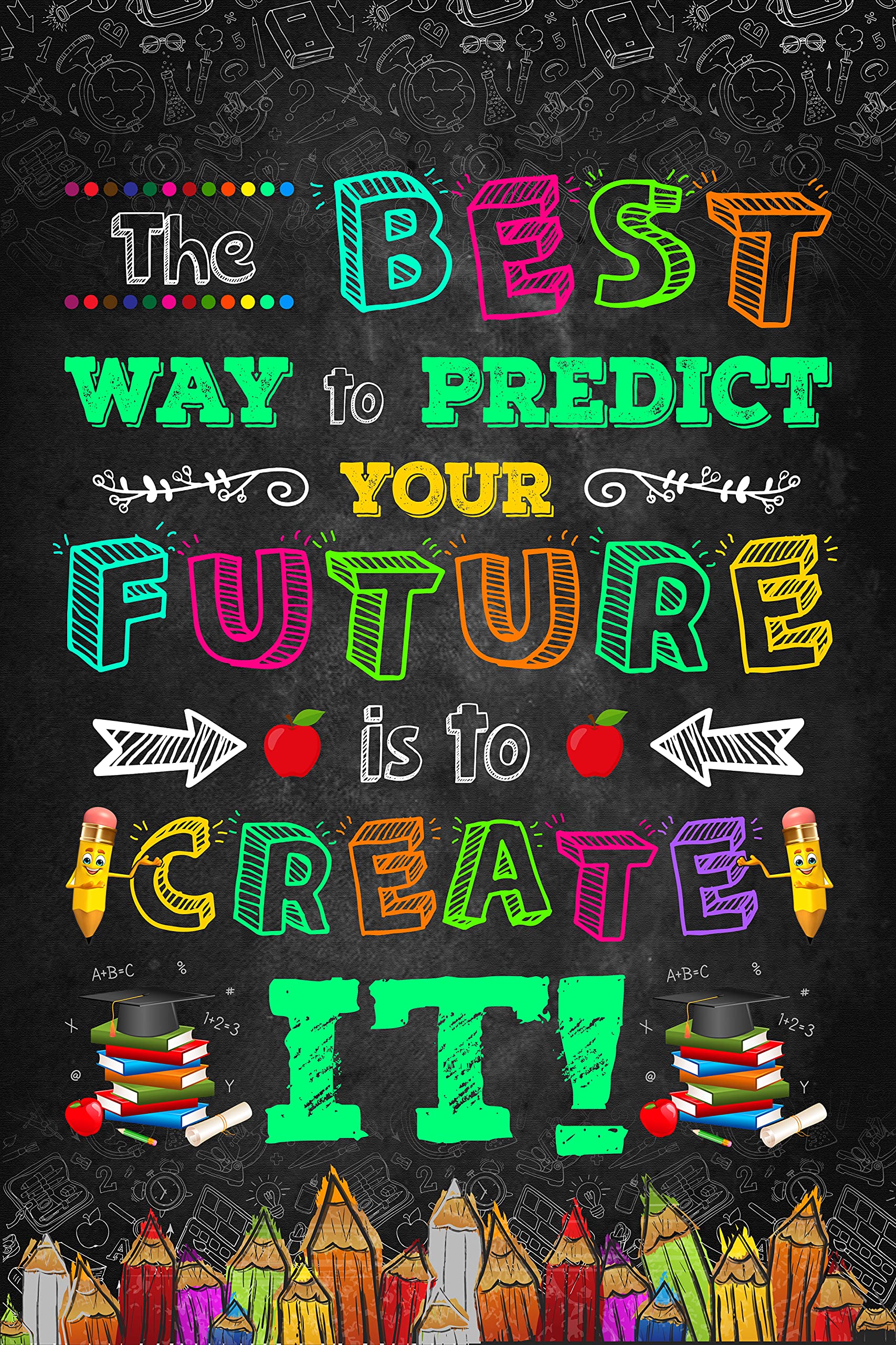 The Best Way To Predict Your Future Is To Create | Desertcart UAE