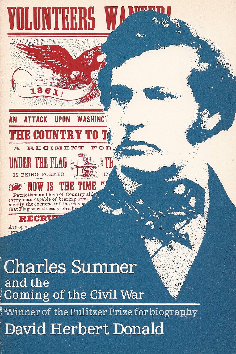 Charles Sumner and the coming of the Civil War: Donald, David Herbert ...