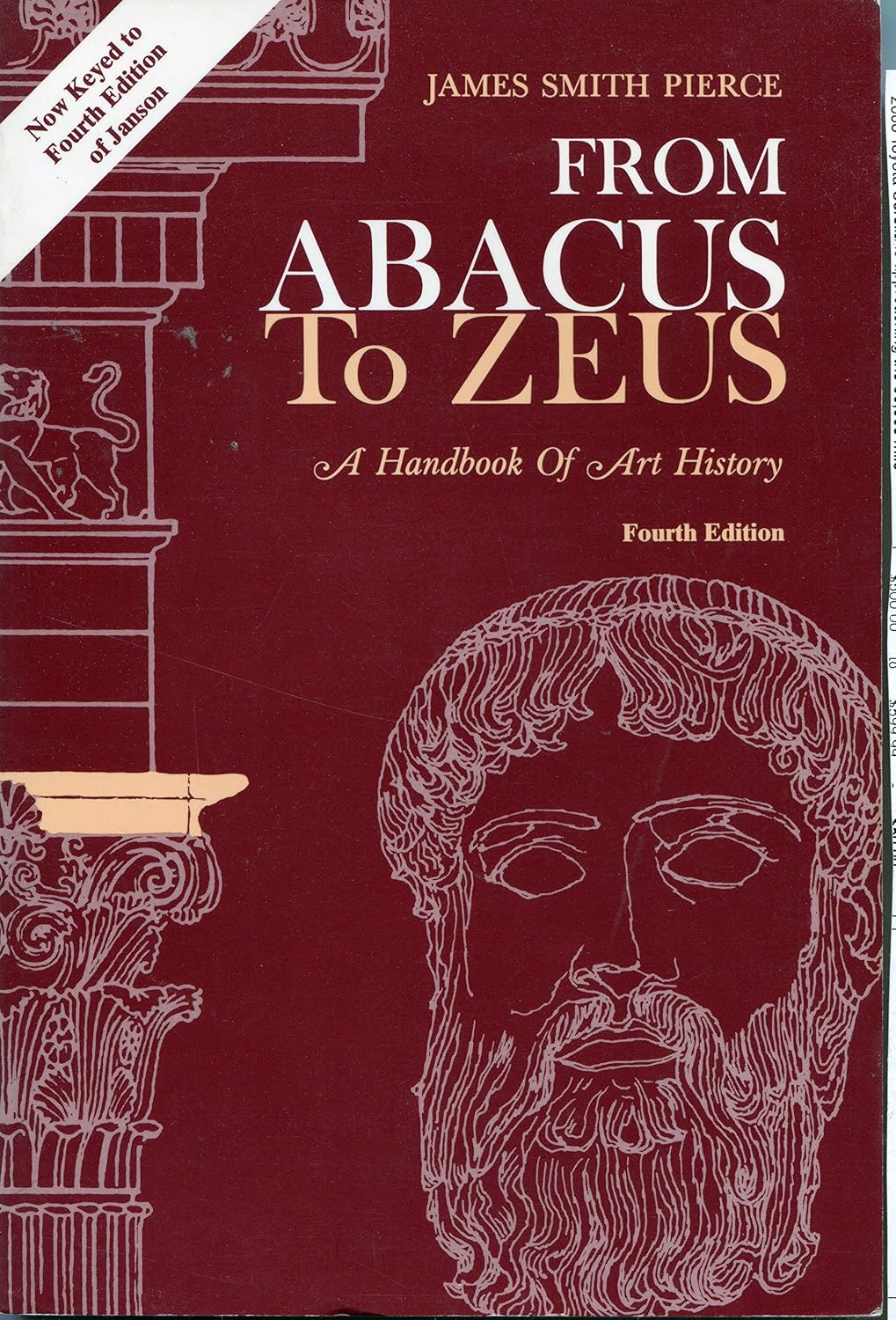 From Abacus to Zeus: A Handbook of Art History: Pierce, James Smith ...