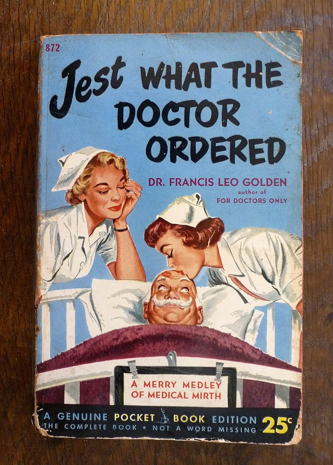 Just What the Doctor Ordered ; A Merry Medley of Medical Mirth: Golden ...