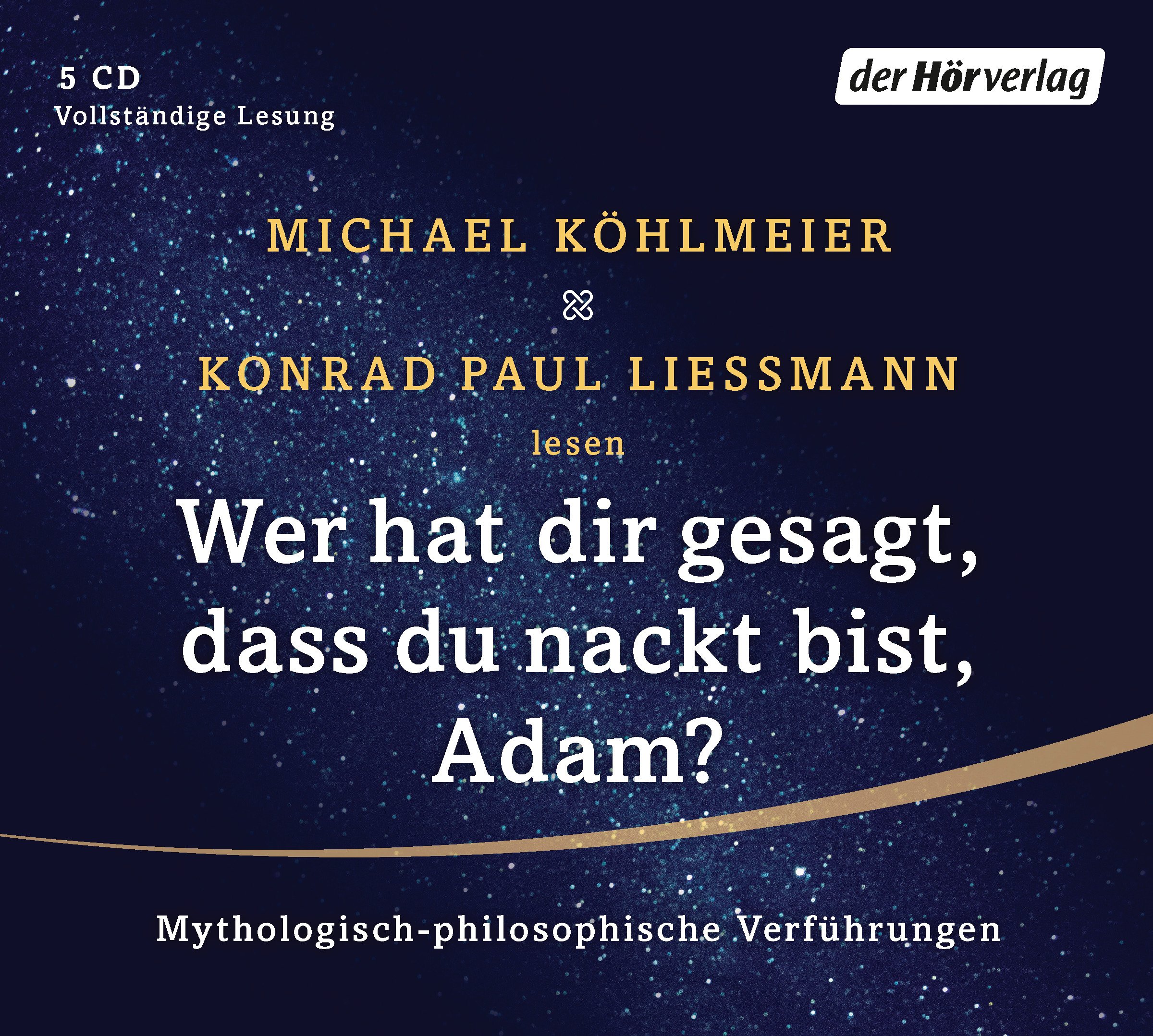 Wer hat dir gesagt, dass du nackt bist, Adam?: Mythologisch ...