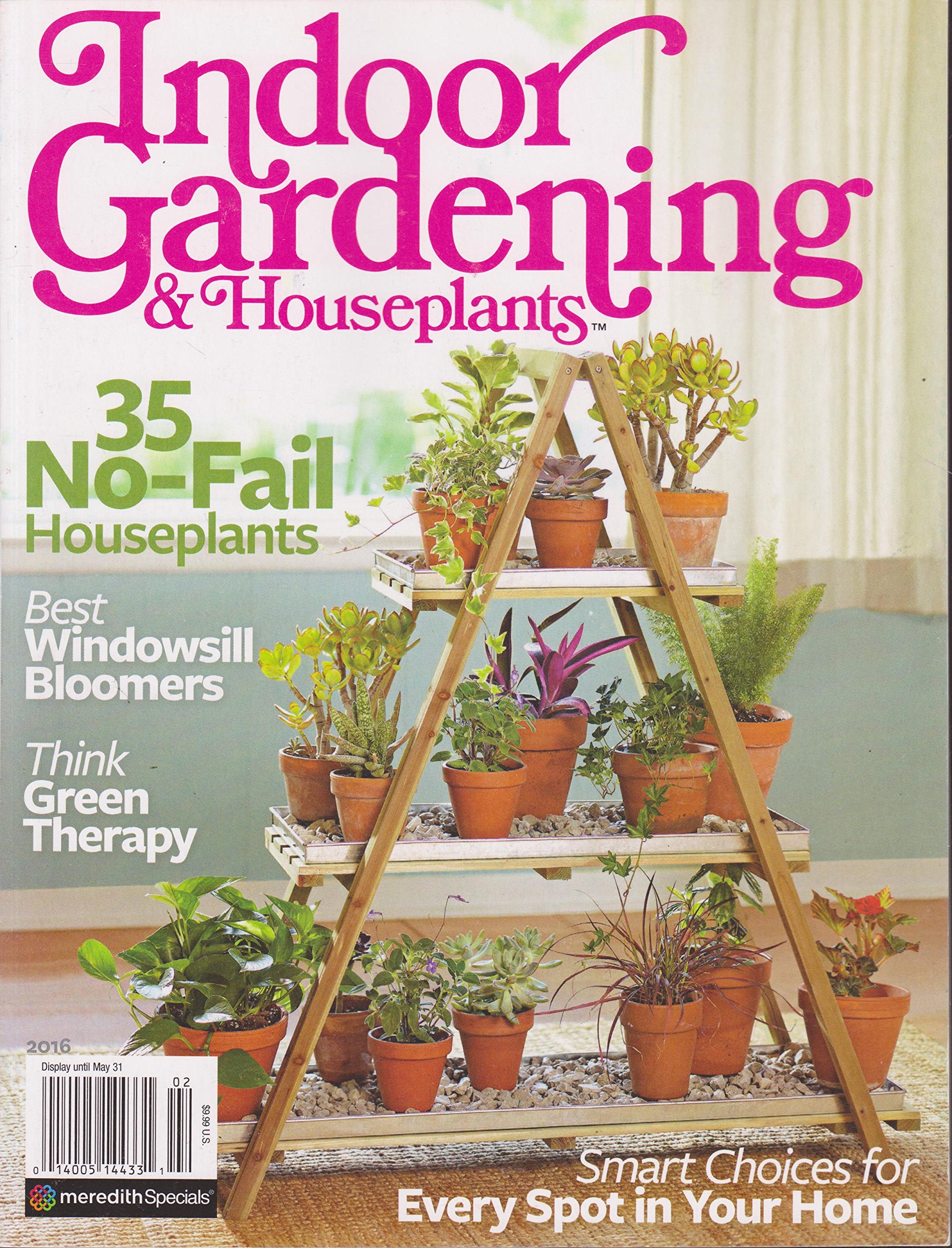 Indoor Gardening & Houseplants Magazine 2016: Various: Amazon.com: Books