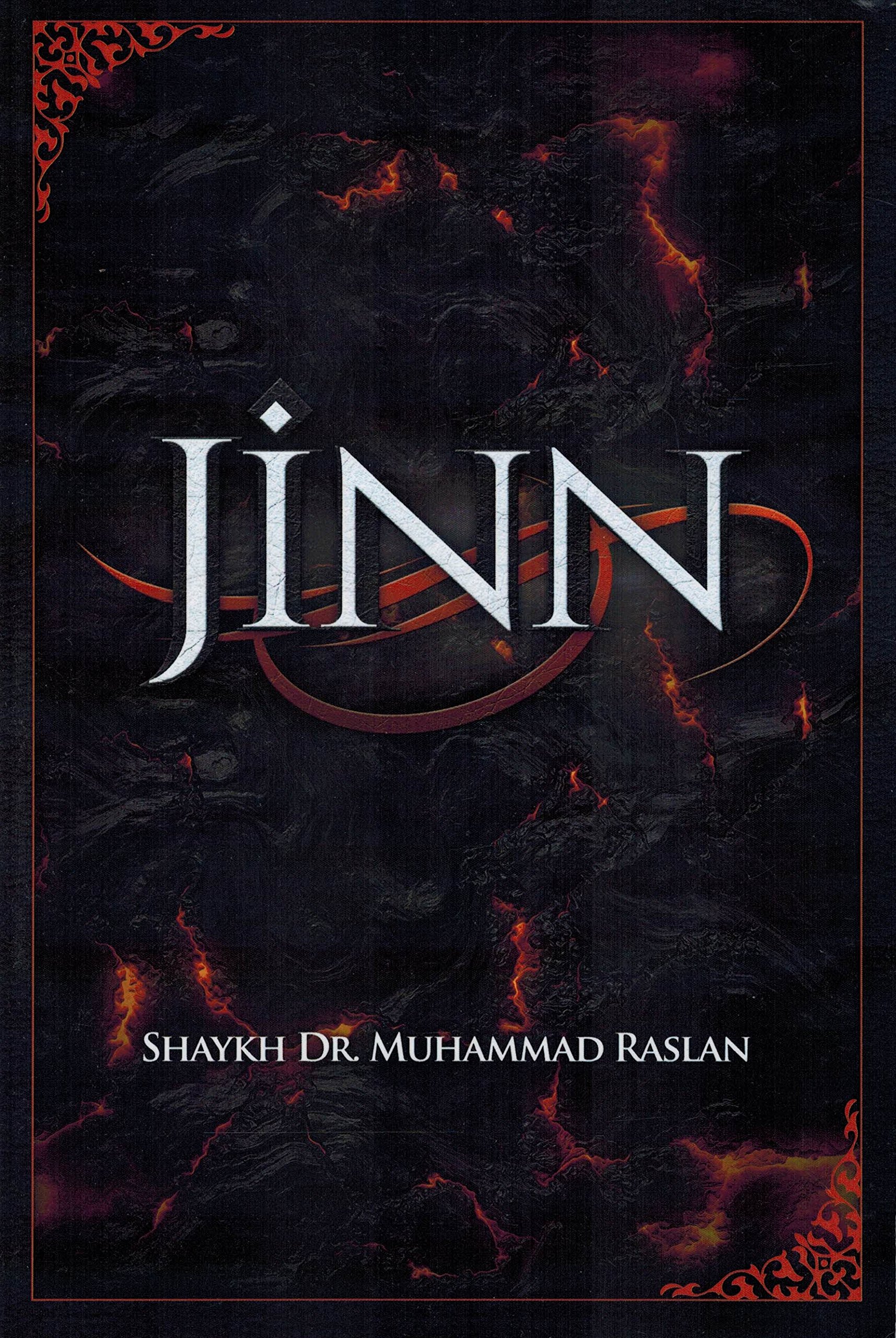 Jinn By Shaykh Dr. Muhammad Raslan: Dr. Muhammad Sa’eed Raslan, Rasheed ...