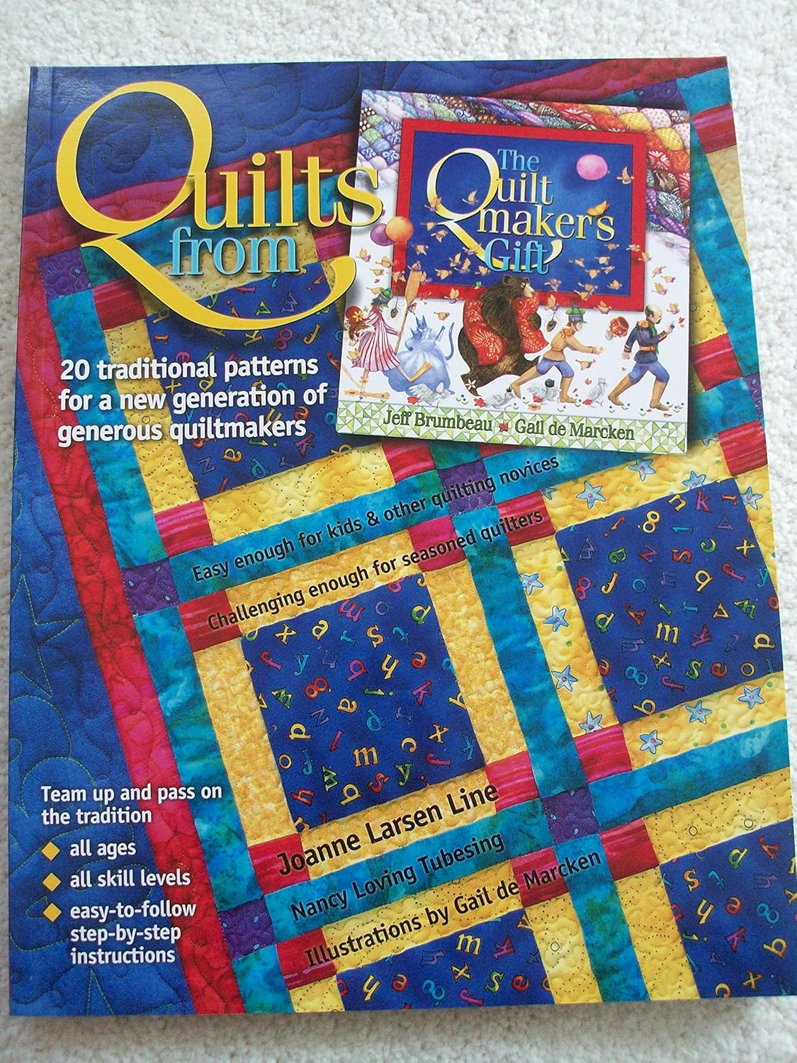 Quilts from the Quiltmaker's Gift: 20 Traditional Patterns for a New ...