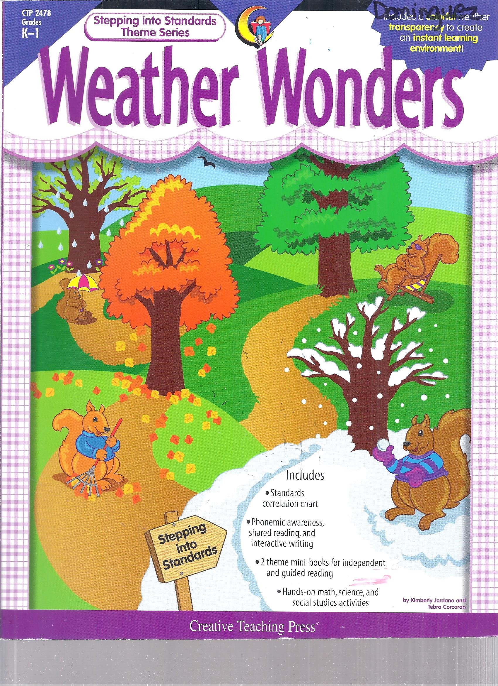 Weather Wonders Grades K-1 (Stepping Into Standards Theme): Kim Jordano ...