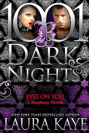 Eyes On You: A Blasphemy Novella (1001 Dark Nights) - Kindle edition by ...