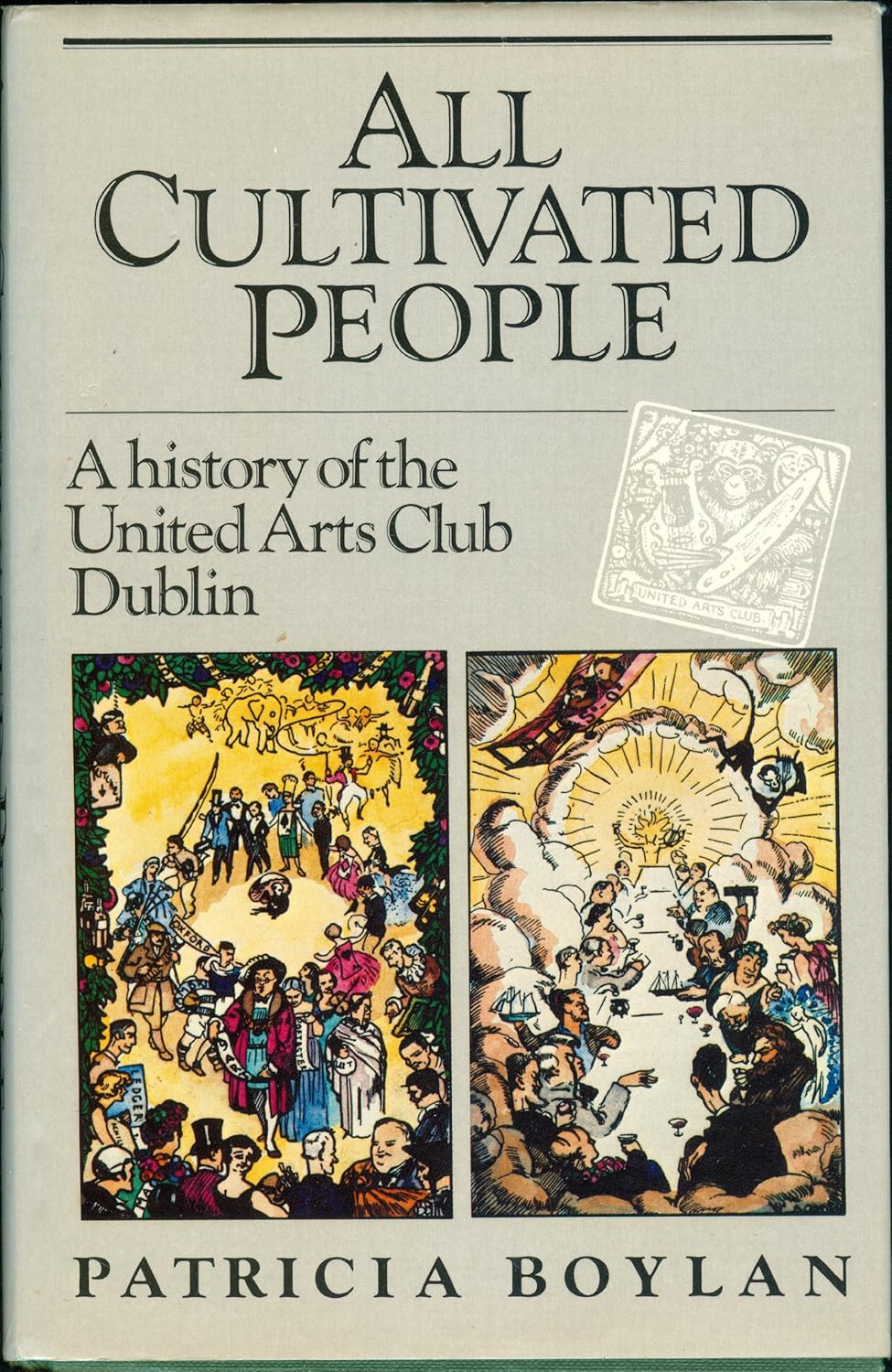 Amazon.com: All Cultivated People: A History of the United Arts Club ...