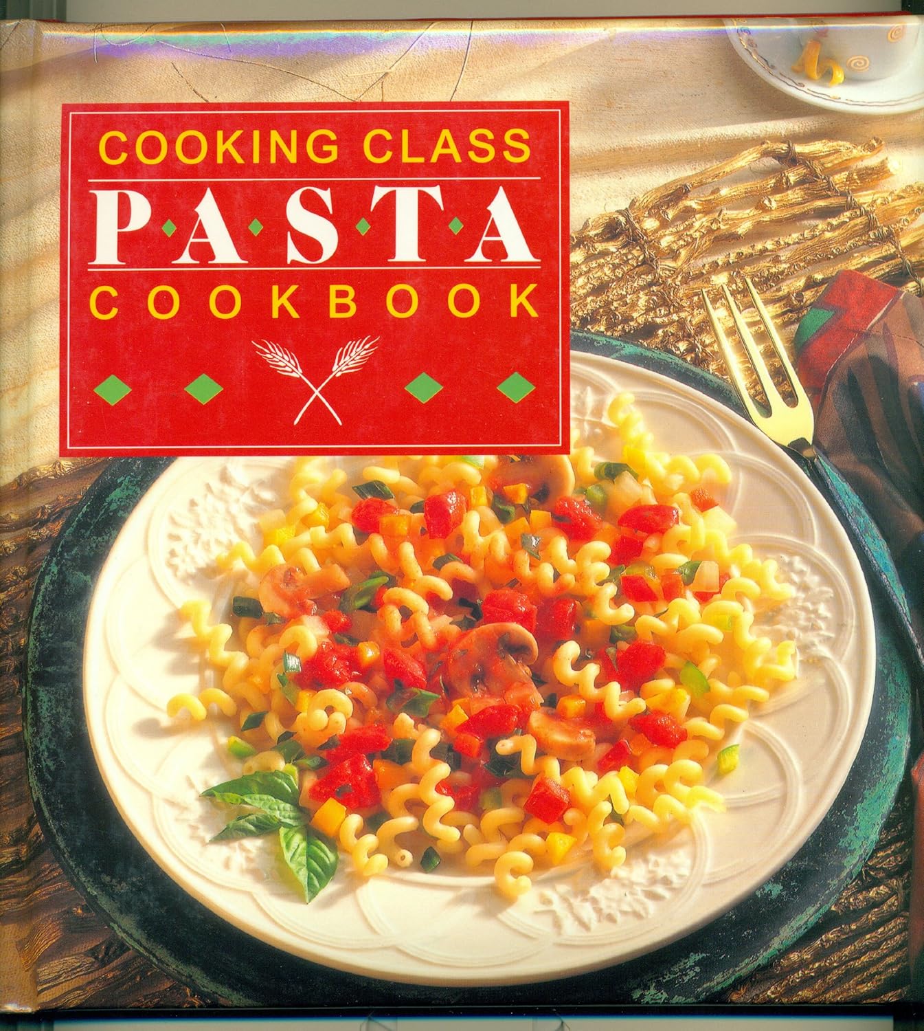 Cooking class pasta: Cookbook: Publications International Ltd ...