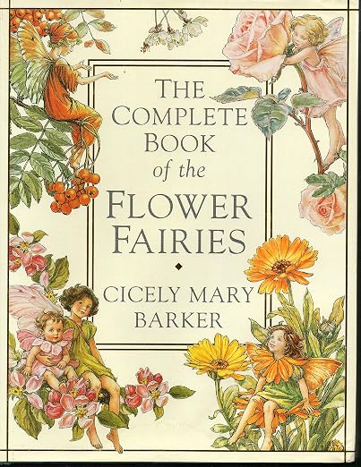 The Complete Book of the Flower Fairies : Barker, Cicely Mary: Amazon ...