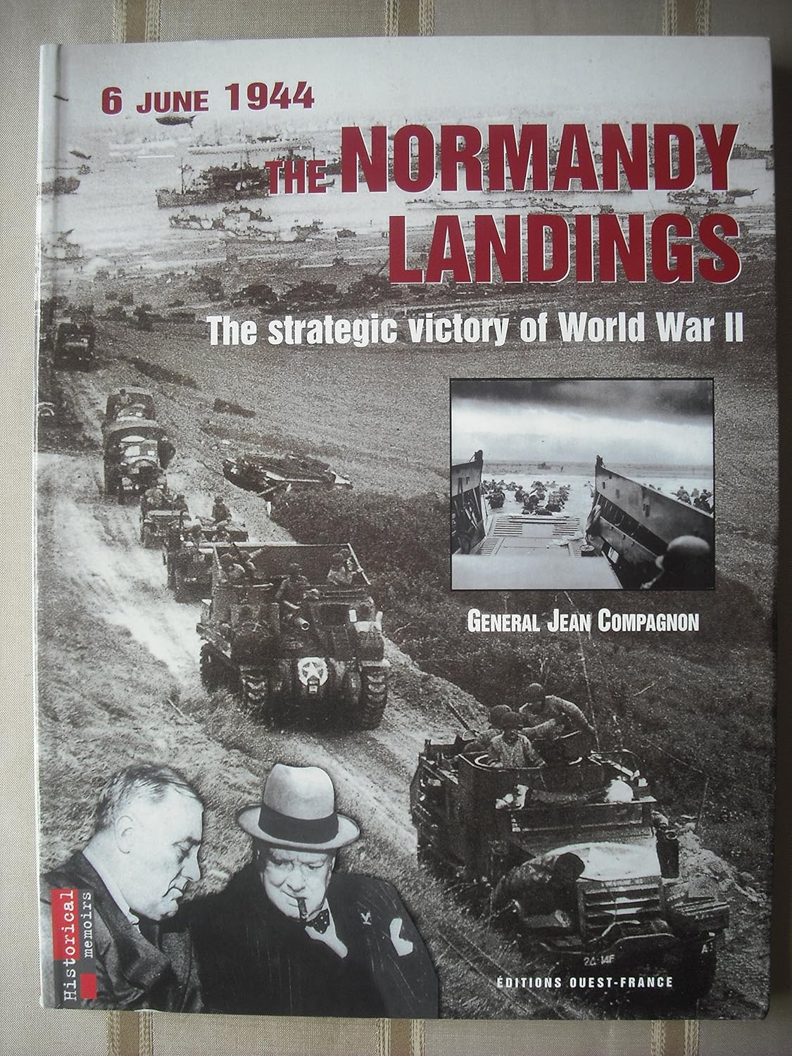 6 June 1944 The Normandy Landings The Strategic Victory of World War 2 ...