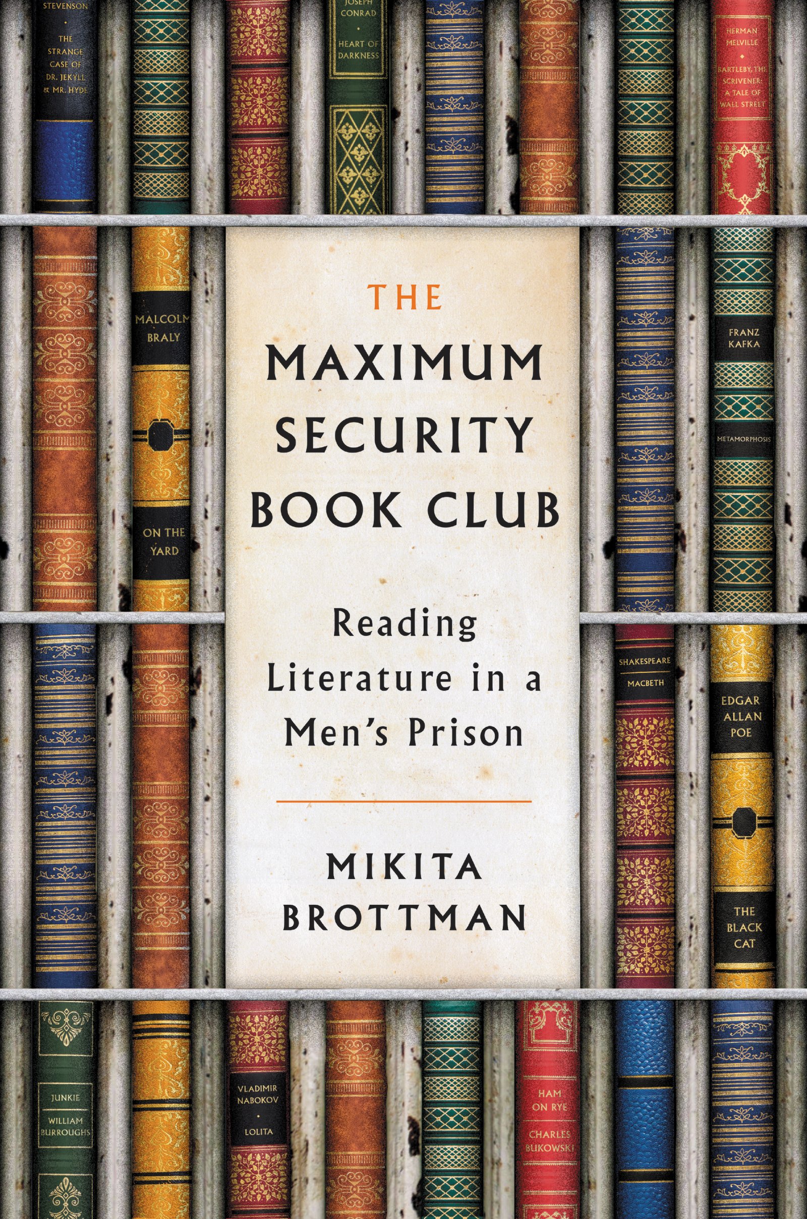 The Maximum Security Book Club: Reading Literature in a Men's Prison ...