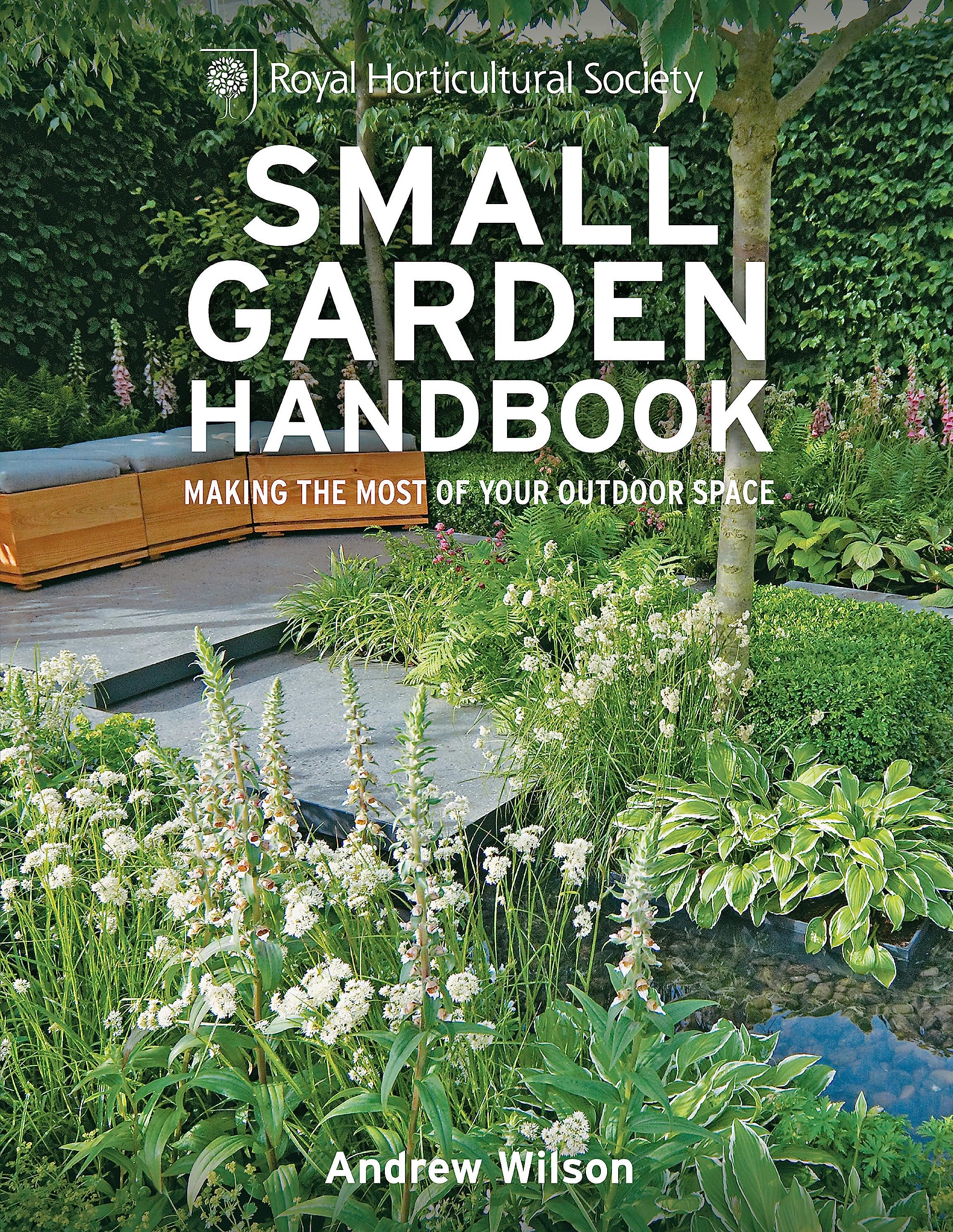 Amazon | RHS Small Garden Handbook: Making the most of your outdoor ...