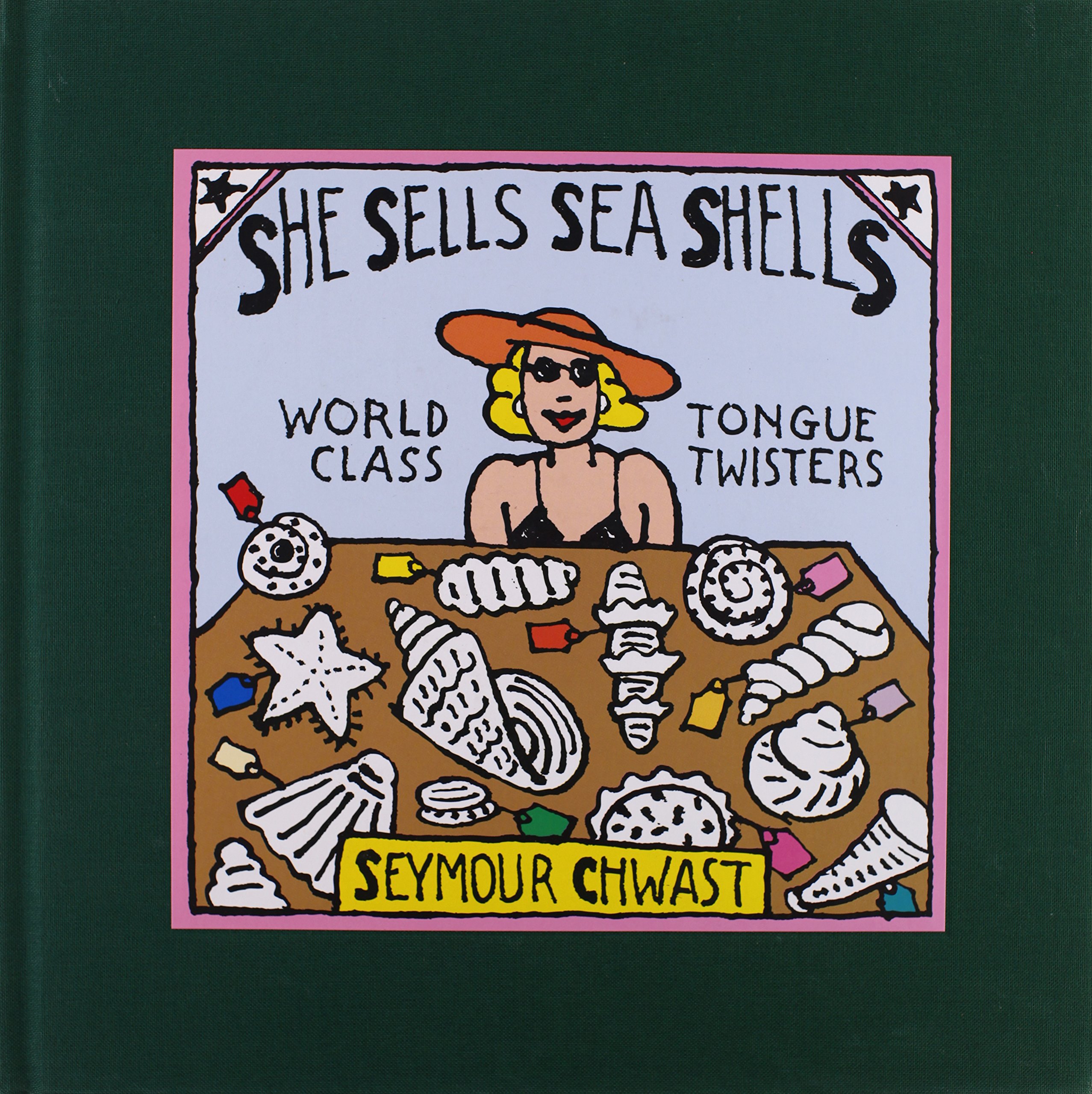 Buy She Sells Sea Shells: World Class Tongue Twisters Online at ...
