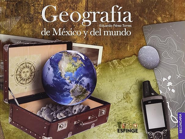 GEOGRAFIA DE MEXICO Y DEL MUNDO SECUNDARIA : Perez Torres, Eduardo ...