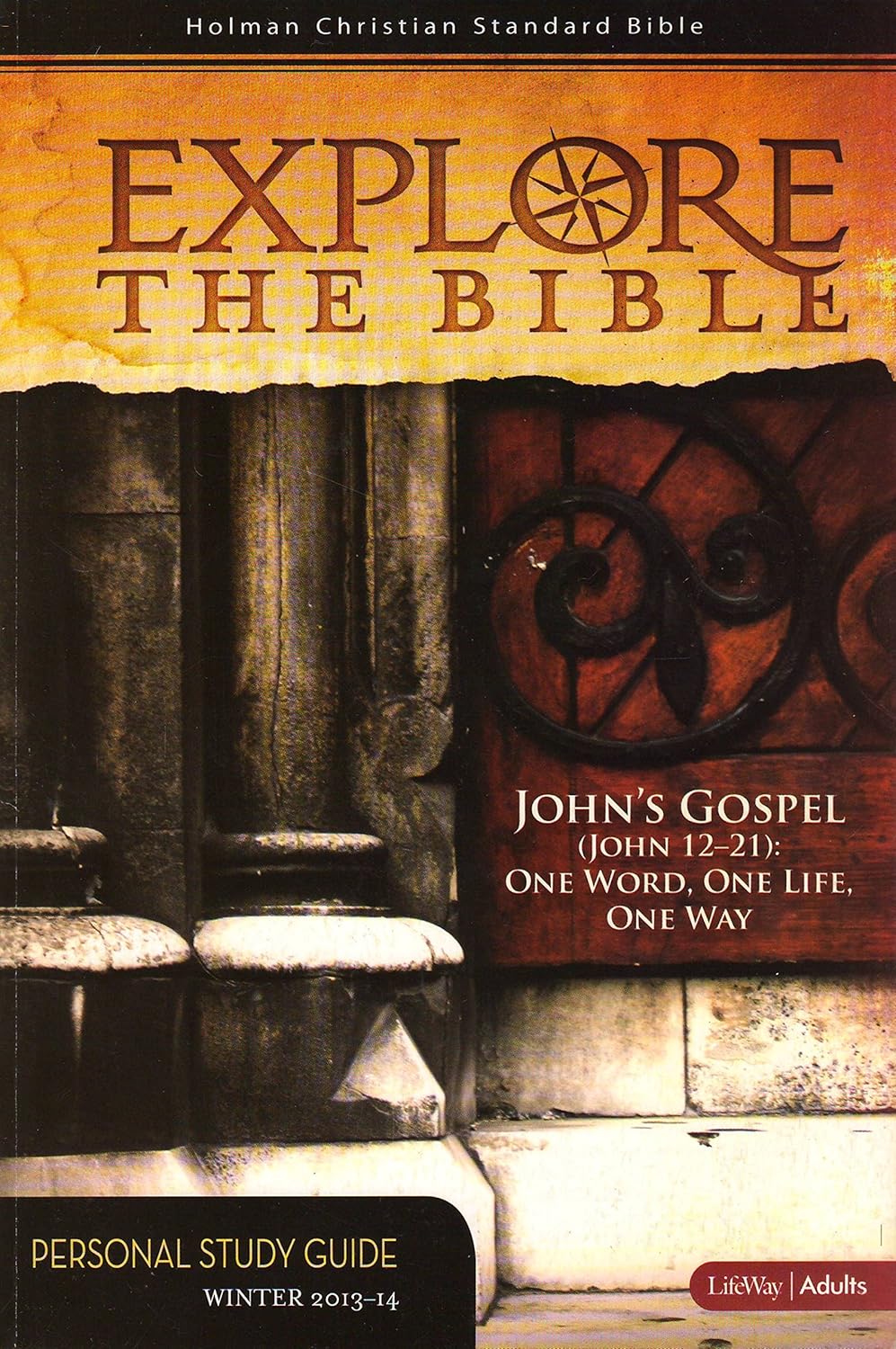 Explore the Bible: John's Gospel 12-21 (Personal Study Guide): Amazon ...