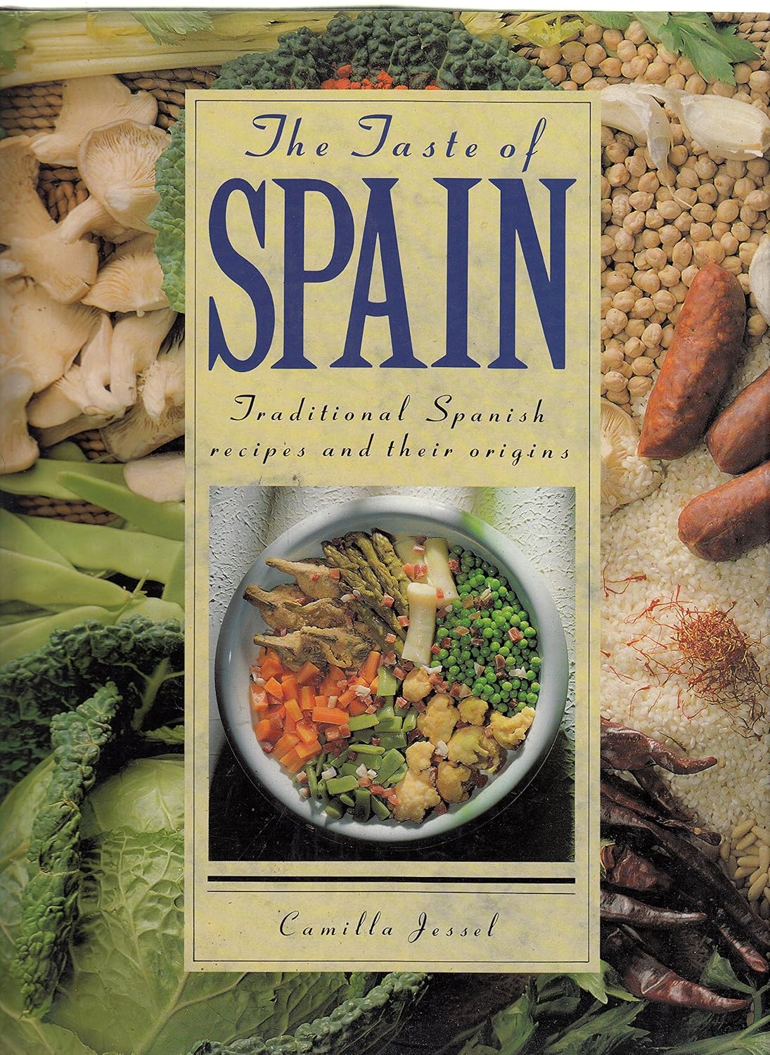 The Taste of Spain: Traditional Spanish Recipes and Their Origins ...