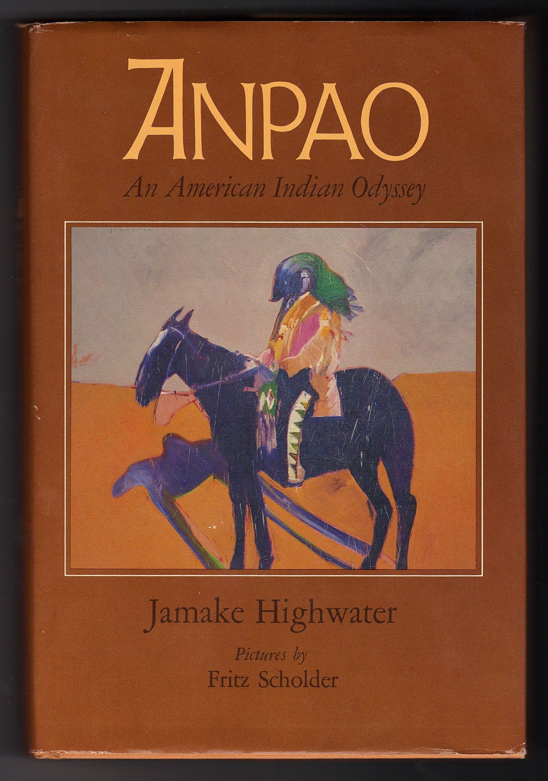 Anpao: An American Indian Odyssey: Jamake Highwater, Fritz Scholder ...