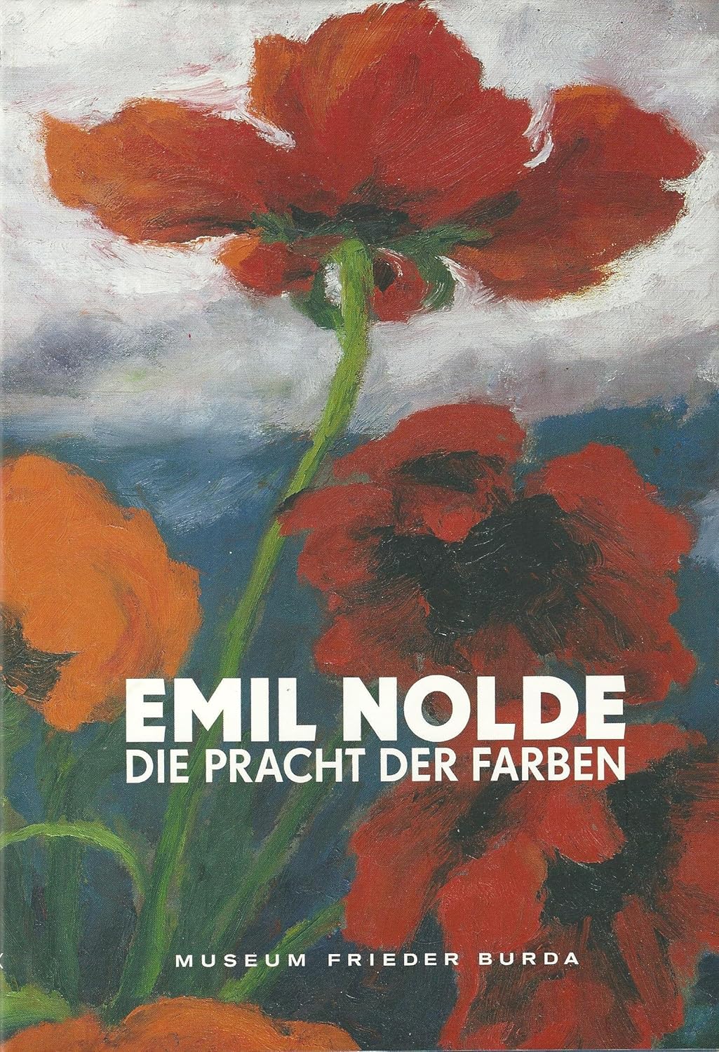 Emil Nolde - Die Pracht der Farben : Emil Nolde: Amazon.de: Bücher