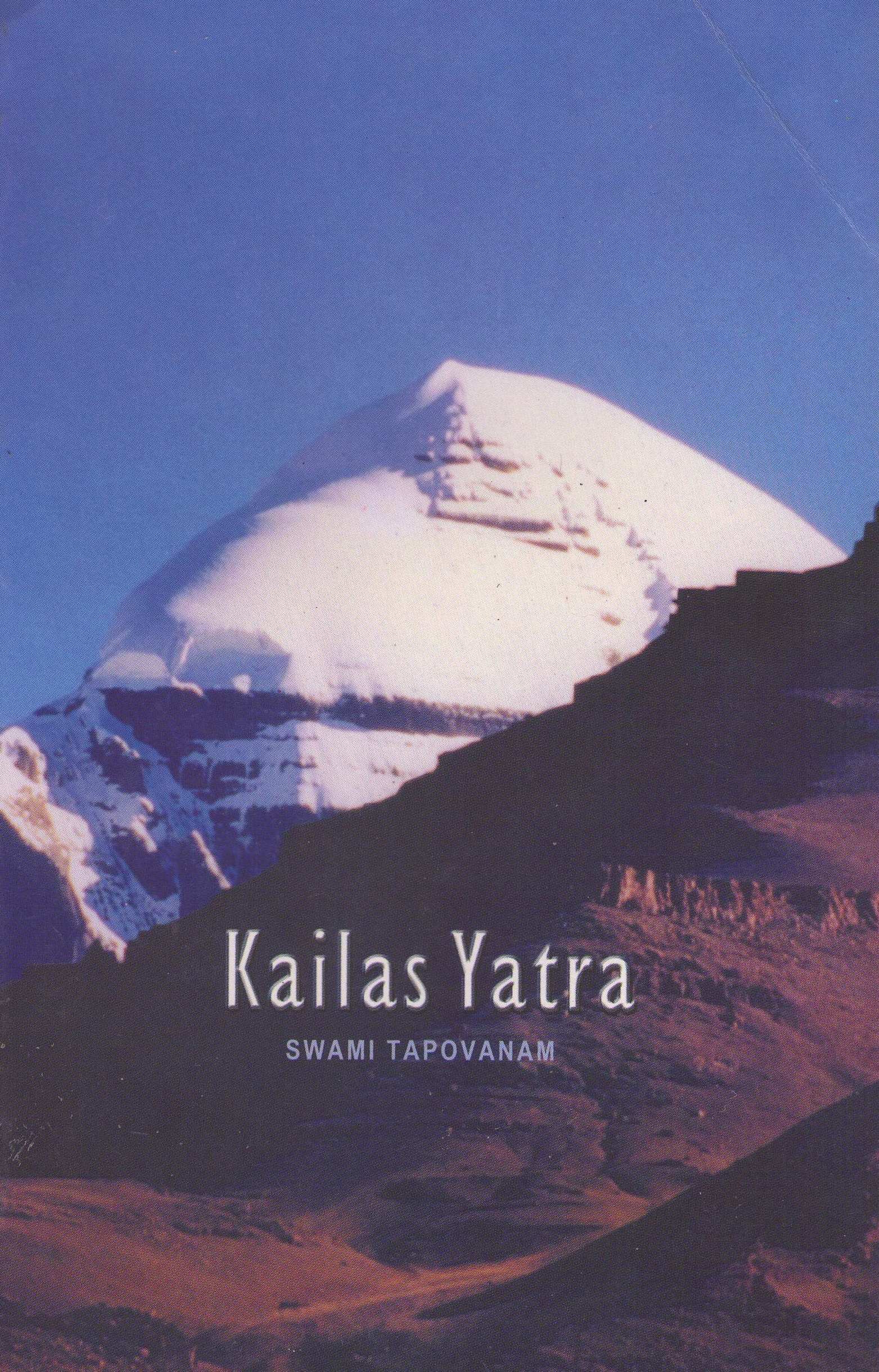 Kailash Yatra : Swami Tapovan Maharaj: Amazon.in: Books