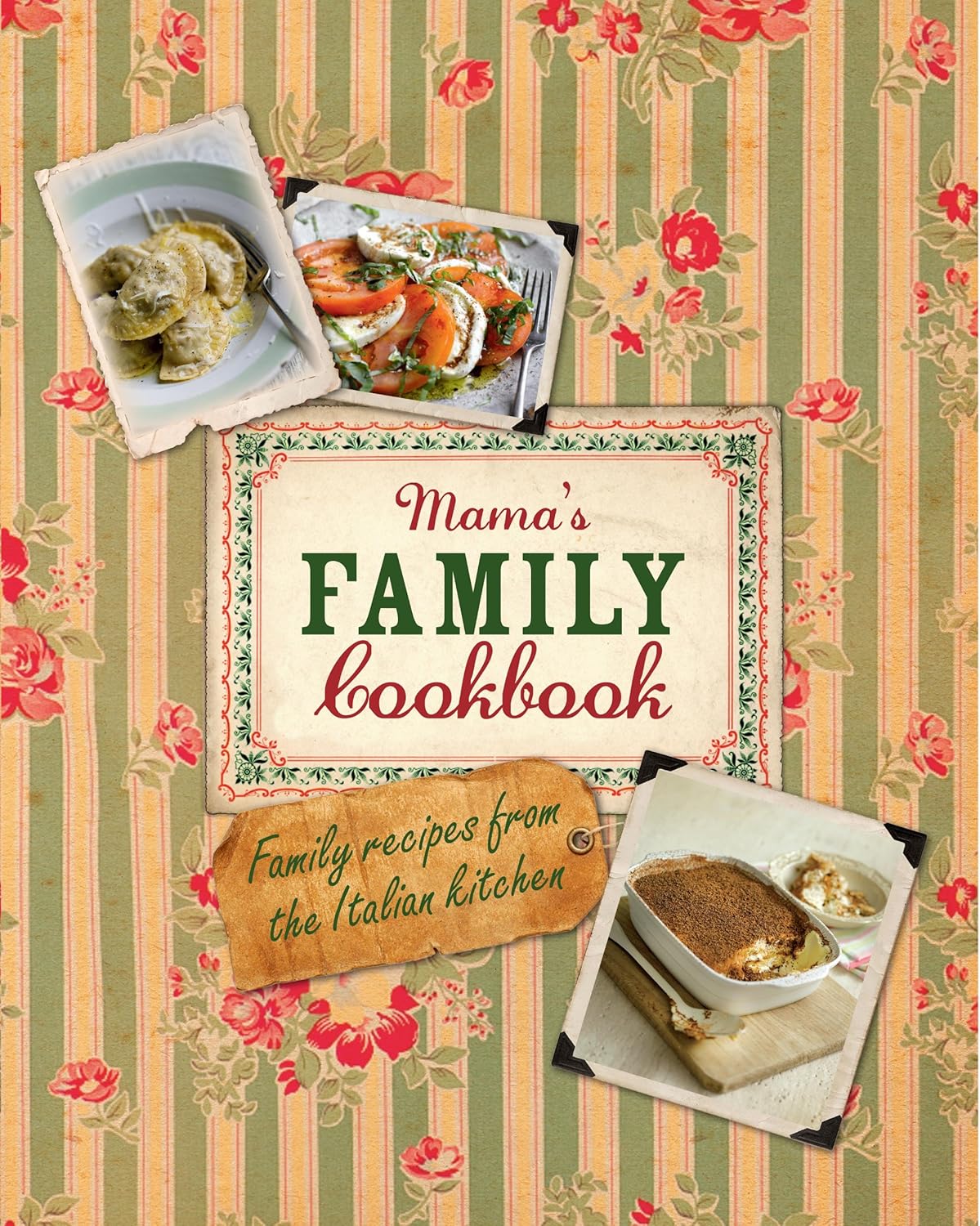 Mama's Italian Family Cookbook: Parragon Book Service Ltd ...