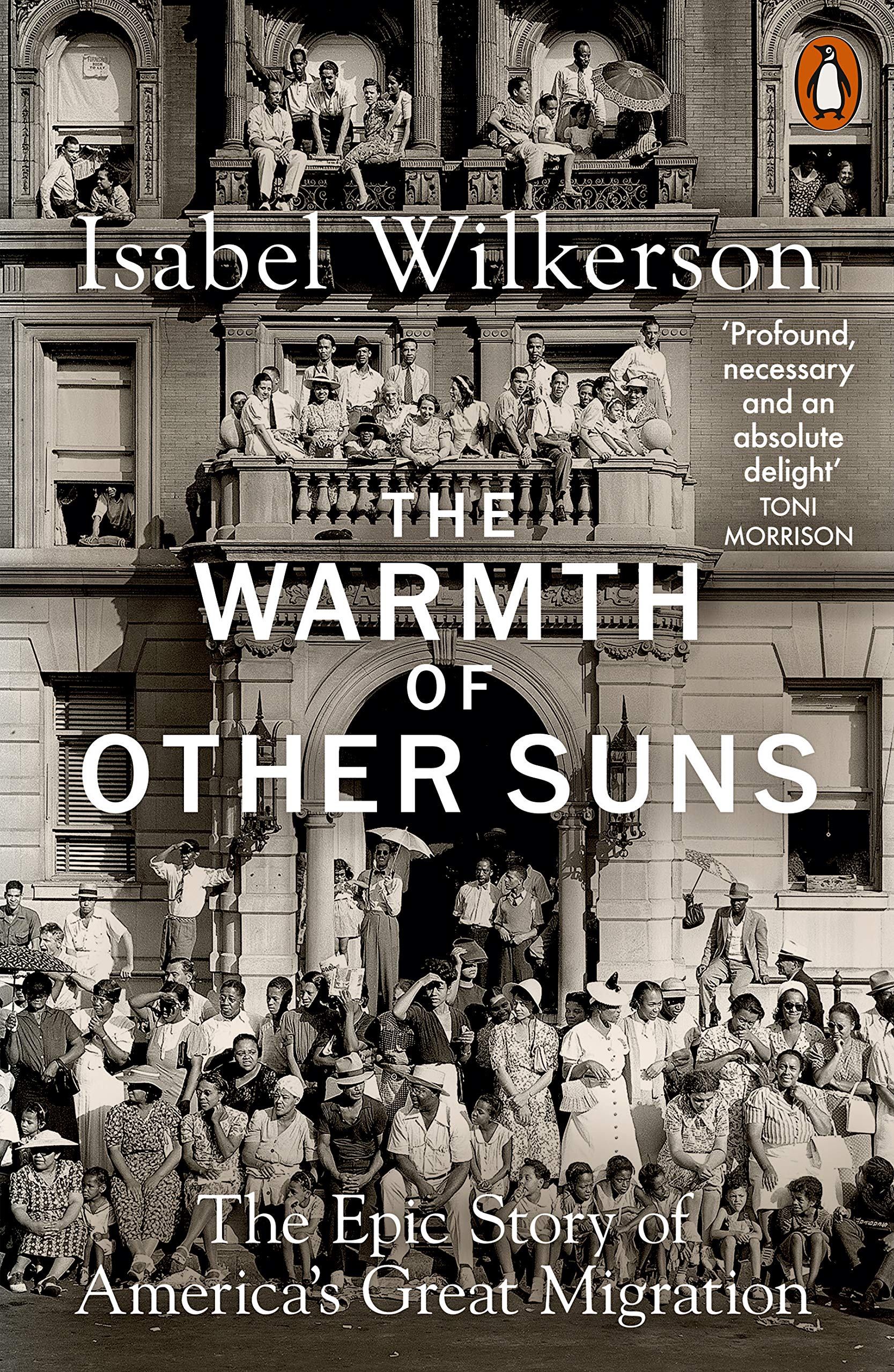 The Warmth of Other Suns: The Epic Story of America's Great Migration ...