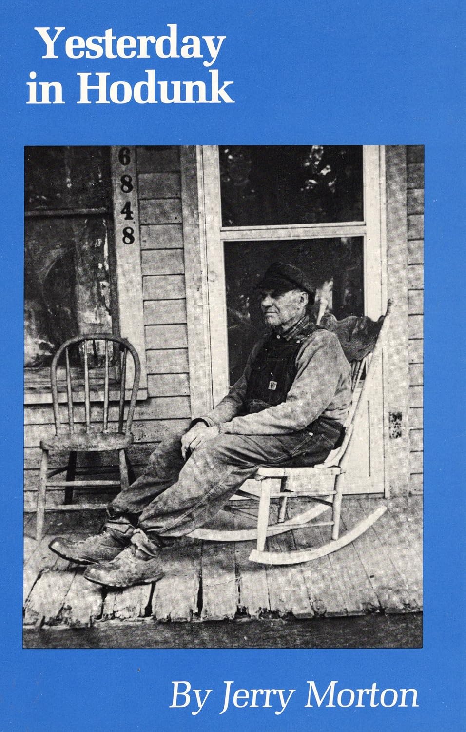 Yesterday in Hodunk Voices from the Michigan Countryside: Jerry Morton ...