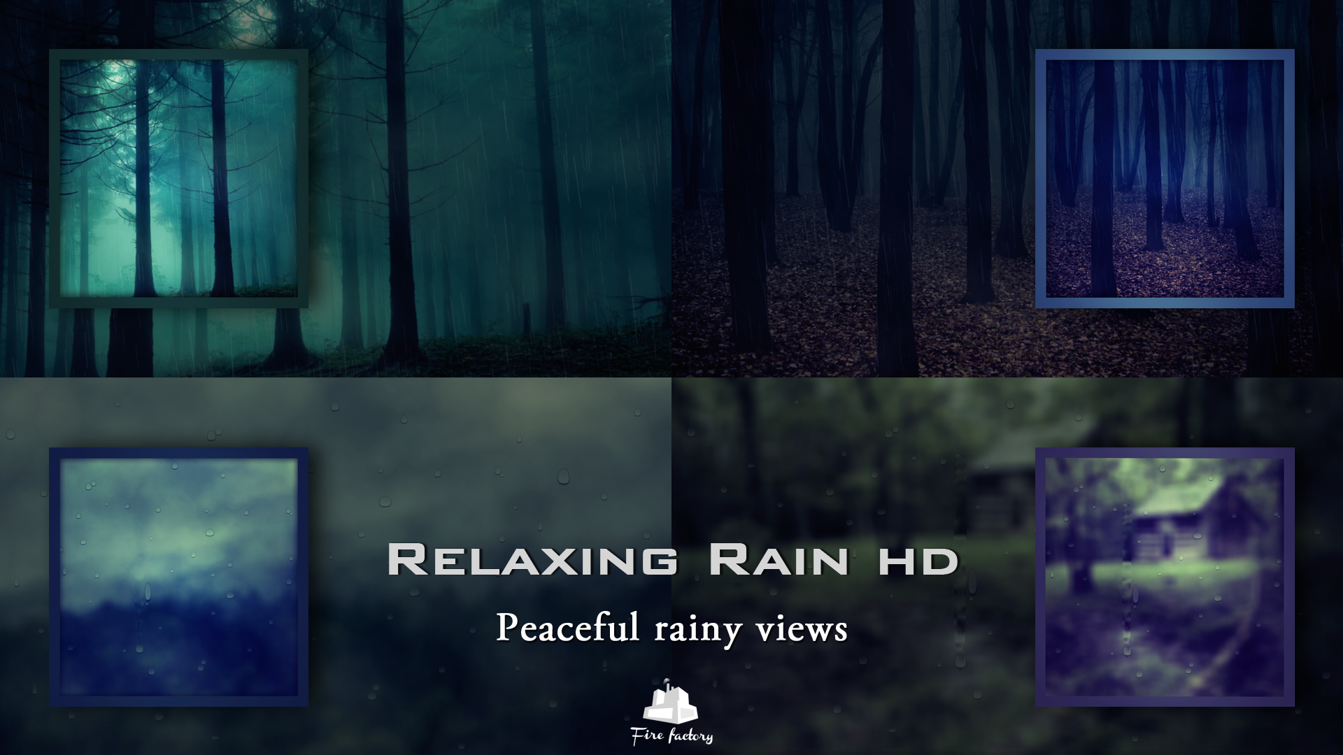 Relaxing Rain HD - Peaceful Rain Views - App on Amazon Appstore