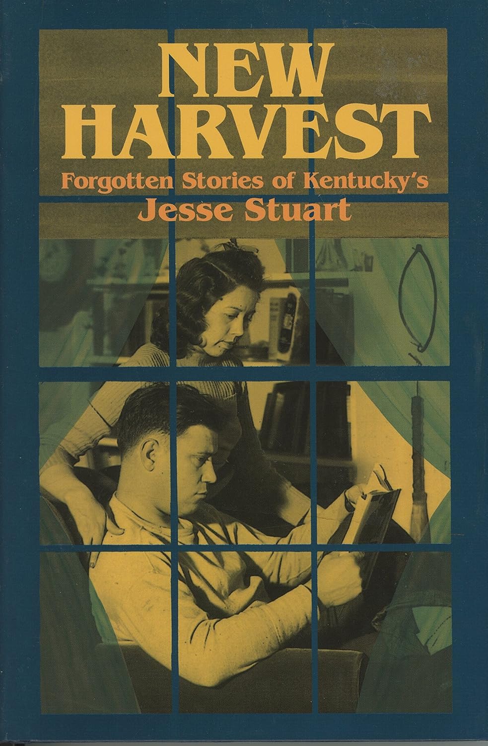 New Harvest: Forgotten Stories of Kentucky's Jesse Stuart - Kindle ...