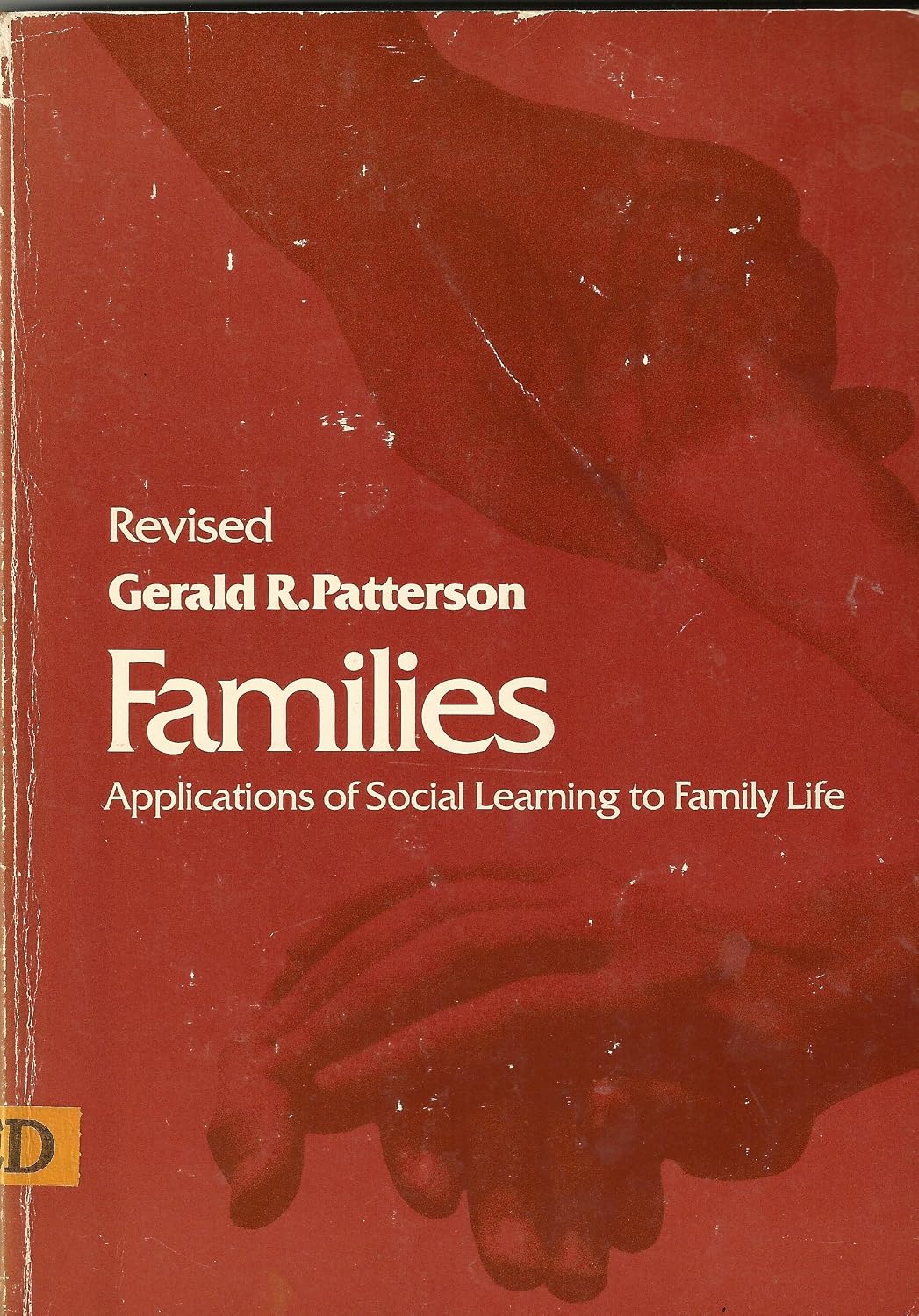 Families: Applications of Social Learning to Family Life: Patterson ...