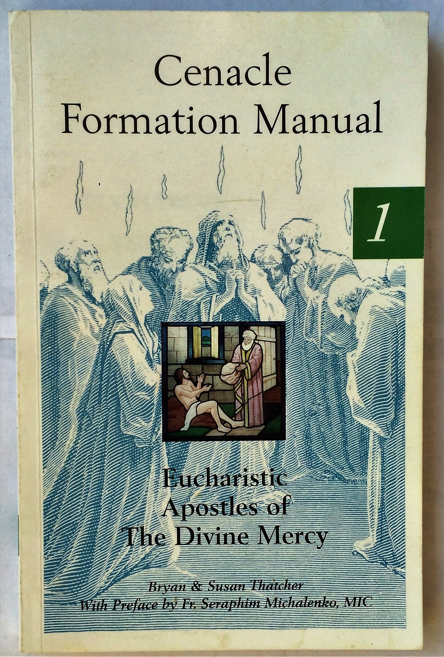 Cenacle Formation Manual 3: Eucharistic Apostles of the Divine Mercy ...