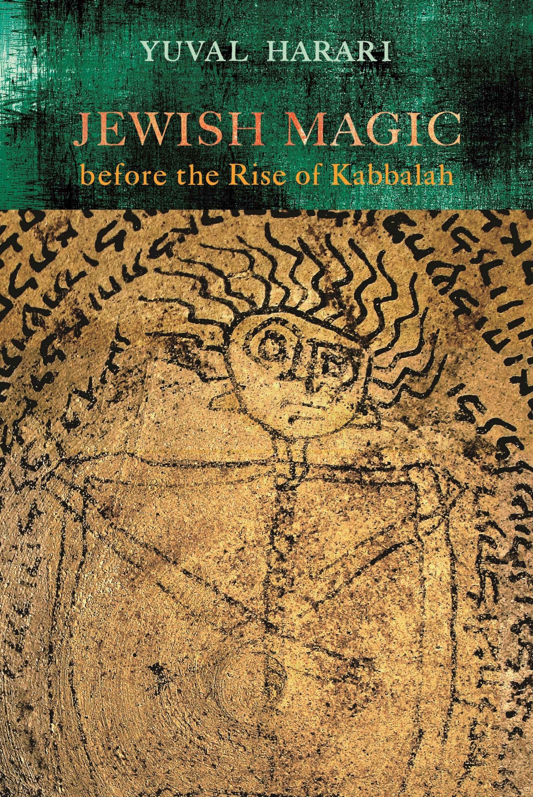 Jewish Magic Before the Rise of Kabbalah (Raphael Patai Series in ...