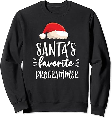 Christmas Santas Favorite Programmer IT Support Coder Gift Sweatshirt ...