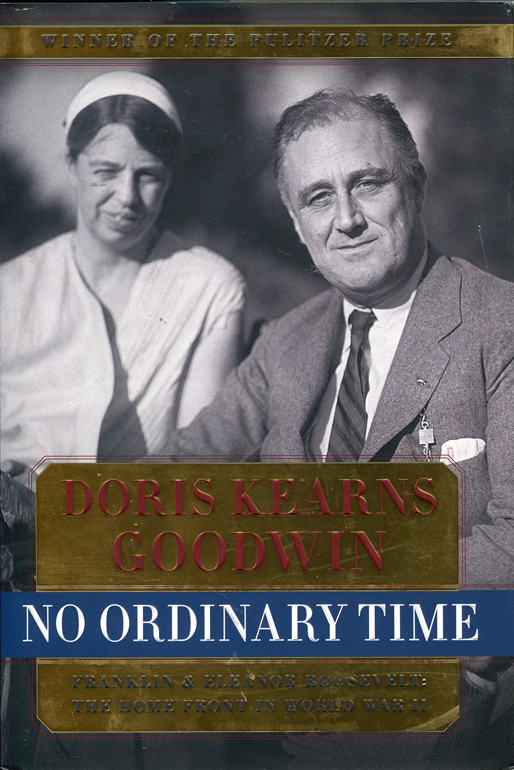 No Ordinary Time, Franklin and Eleanor Roosevelt: The Home Front in ...