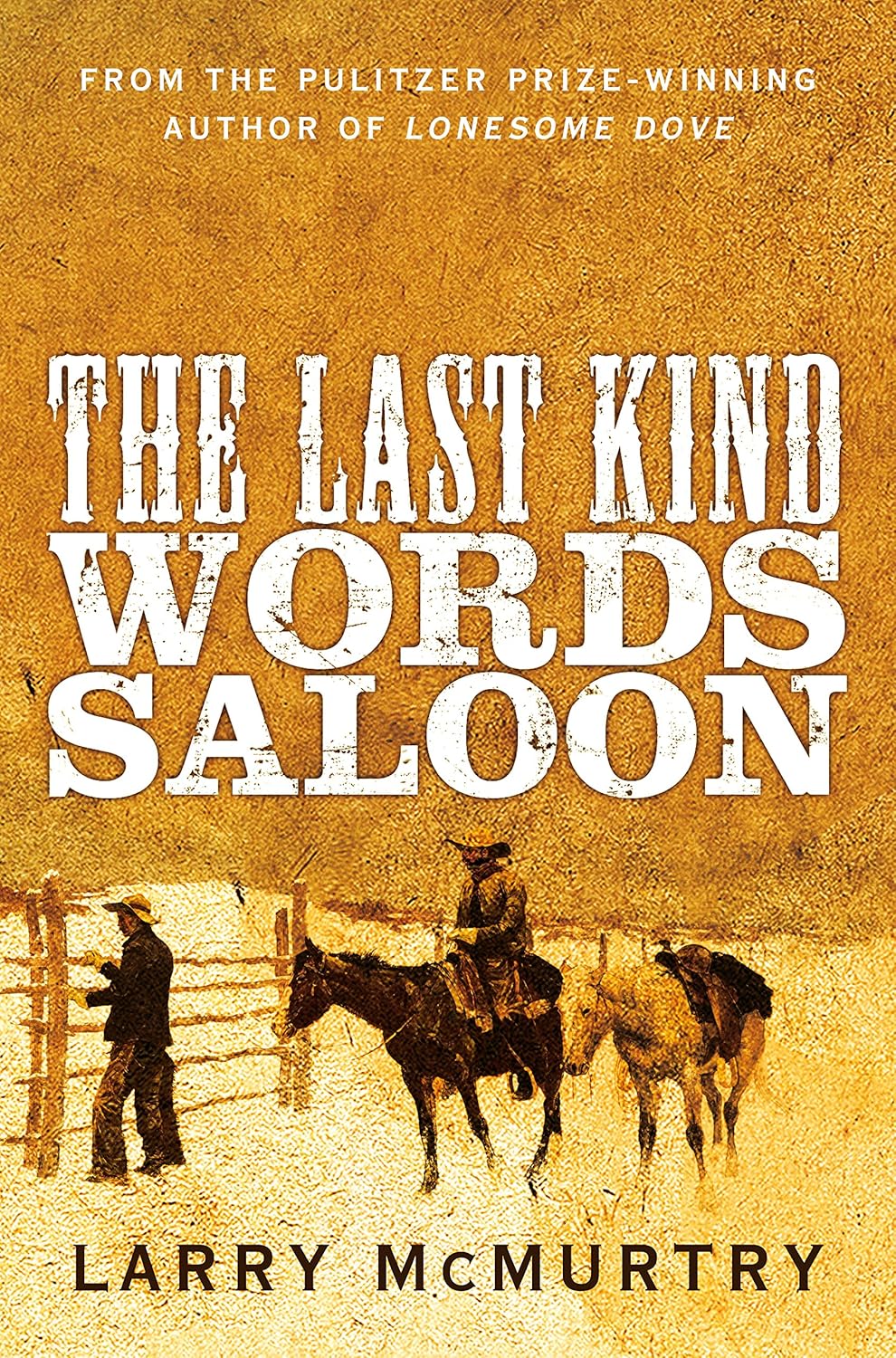 The Last Kind Words Saloon (Picador Collection) eBook : McMurtry, Larry ...