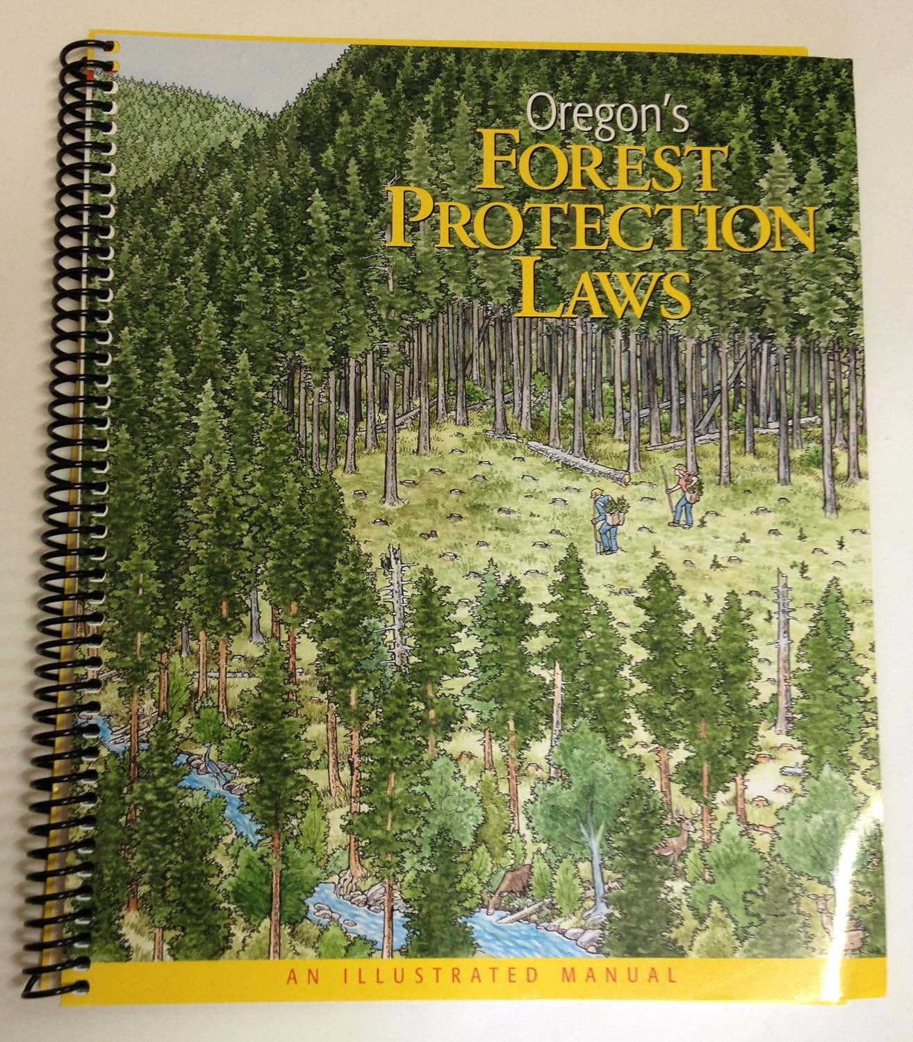 Oregon's forest protection laws: An illustrated manual: Logan, Robert S ...