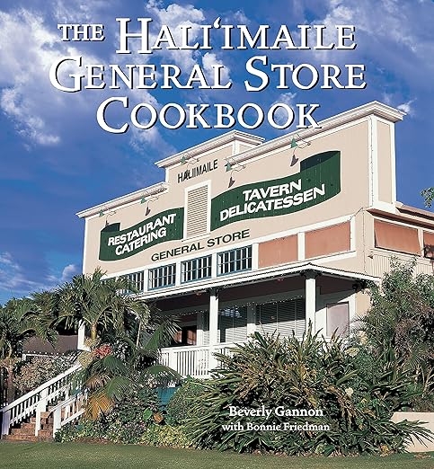 The Hali'imaile General Store Cookbook: Home Cooking from Maui: Gannon ...
