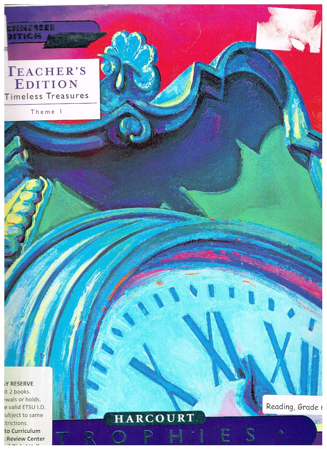 Harcourt Trophies, Grade 6: Timeless Treasures, Theme 1, Teacher's ...