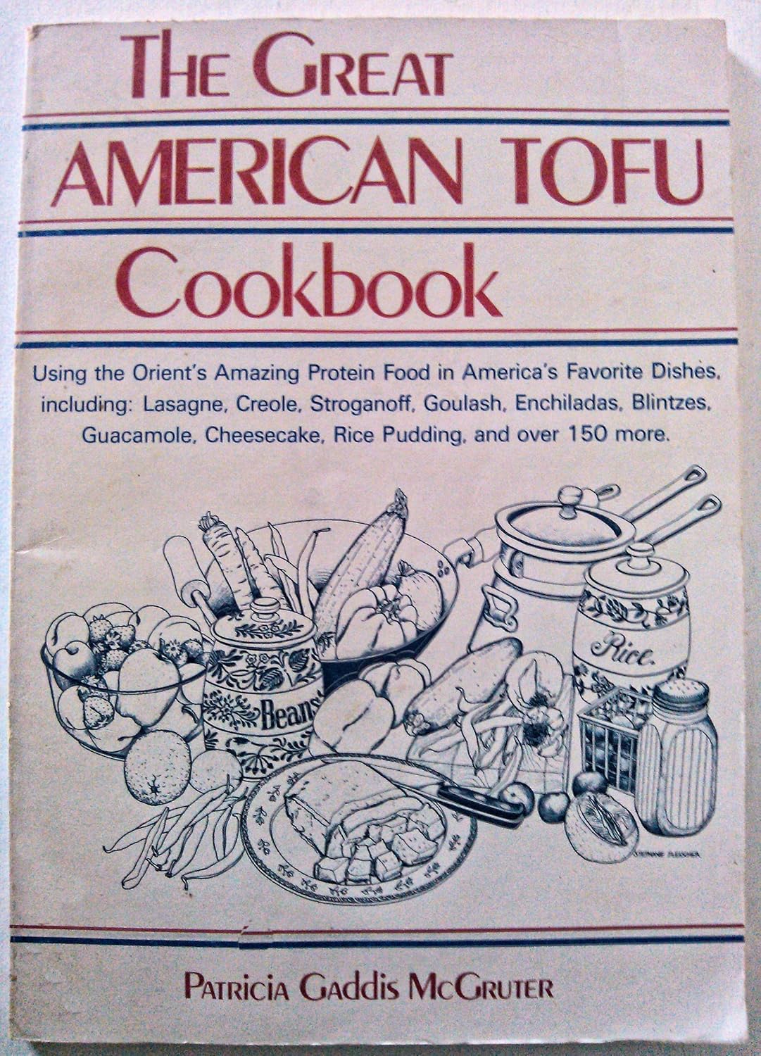 The great American tofu cookbook: McGRUTER, Patricia Gaddis, FLEISCHER ...