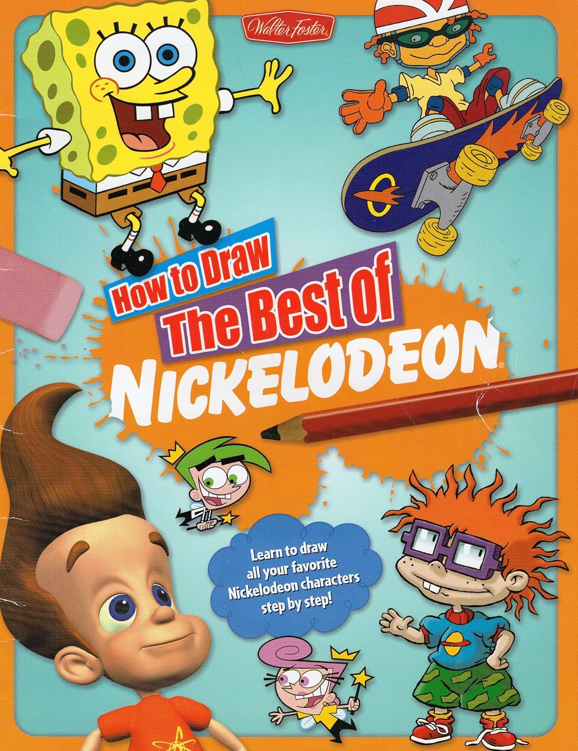 The Best of Nickelodeon (How to Draw): Walter T. Foster: 9781560108658 ...