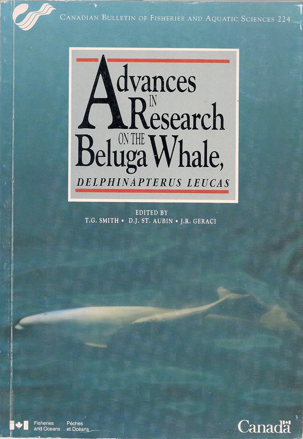 Advances in research on the beluga whale, Delphinapterus leucas ...
