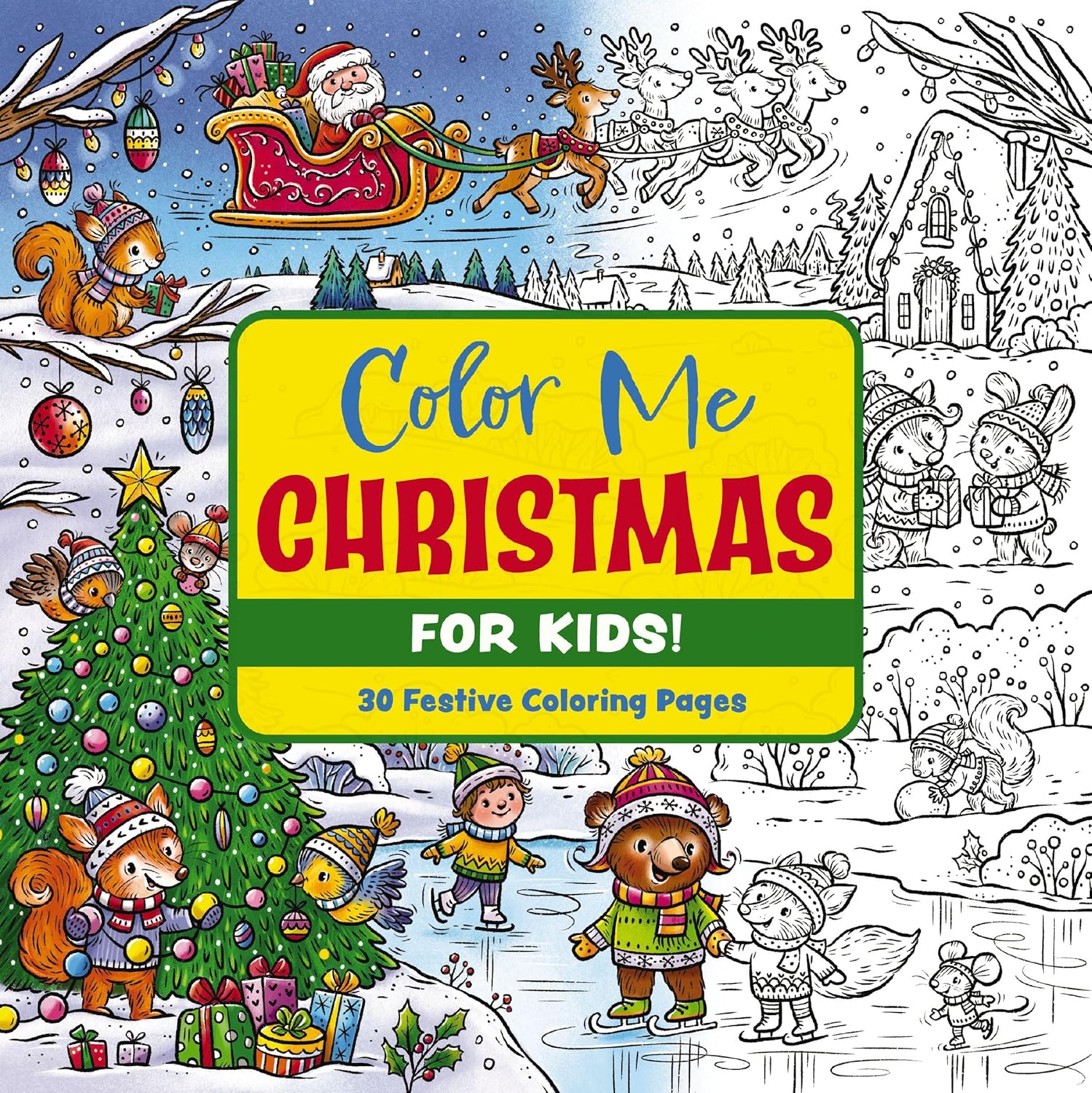 Color Me Christmas (for Kids!): 30 Festive Coloring Pages (Color Me ...