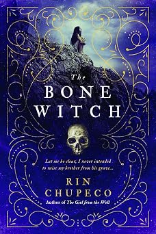 Amazon.com: The Bone Witch: 9781492635826: Chupeco, Rin: Books