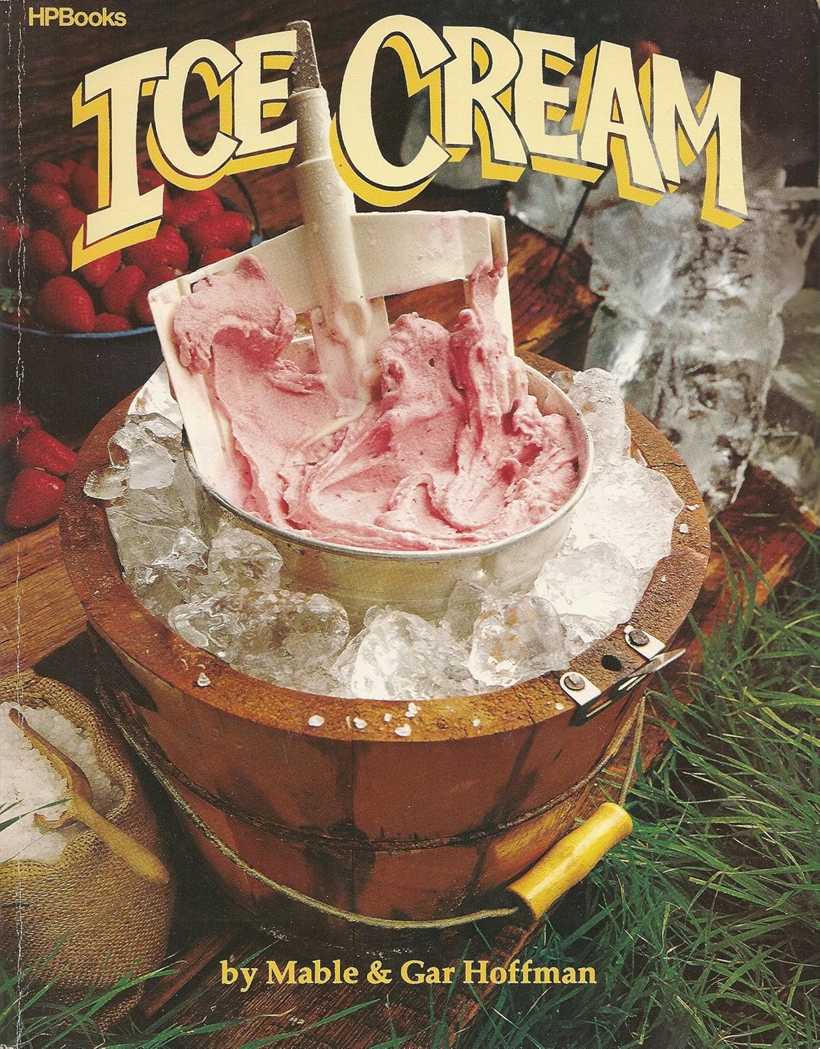 Ice Cream: Mable and Gar Hoffman: 9780895860408: Amazon.com: Books